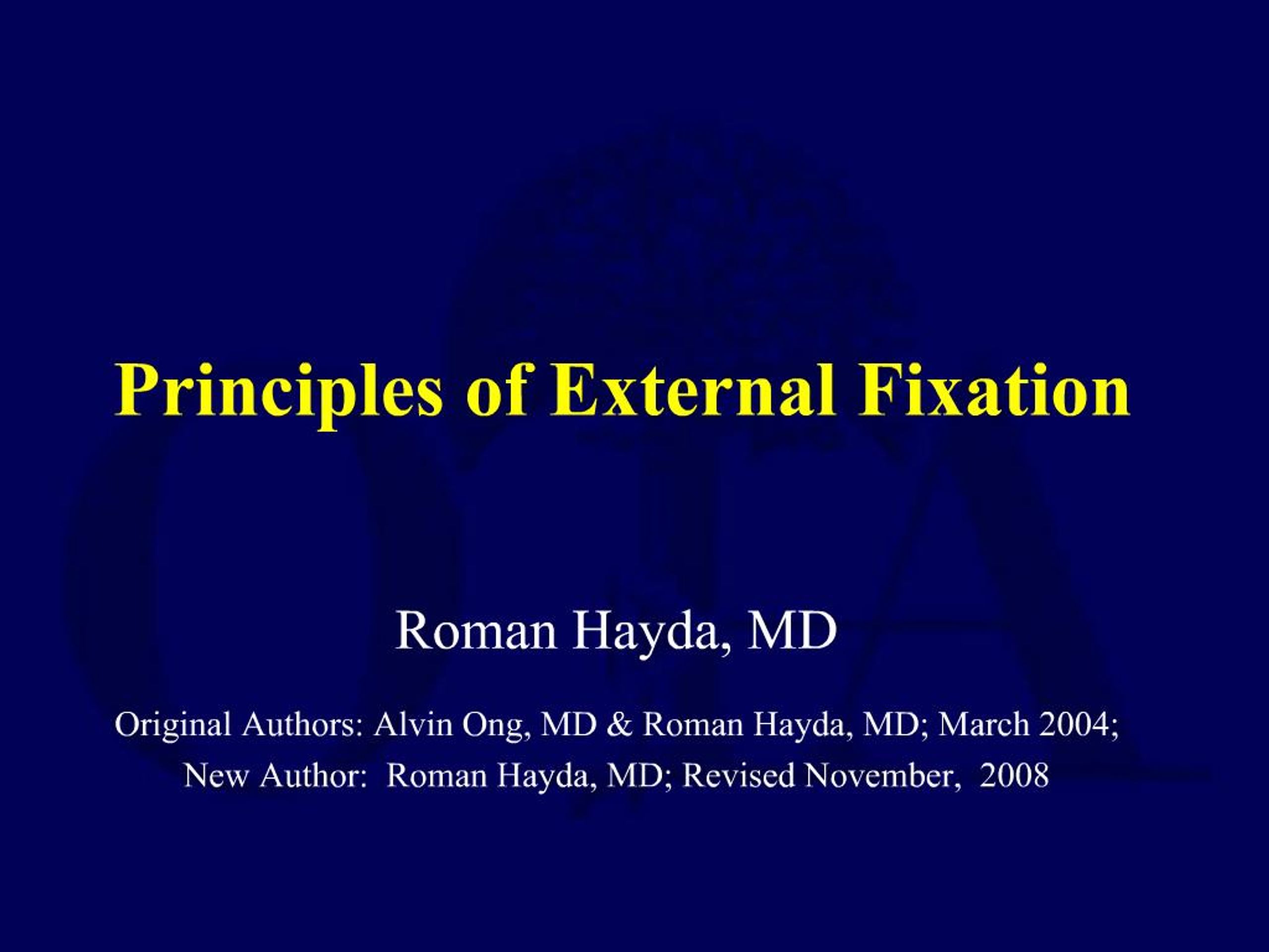 PPT - Principles of External Fixation PowerPoint Presentation, free ...