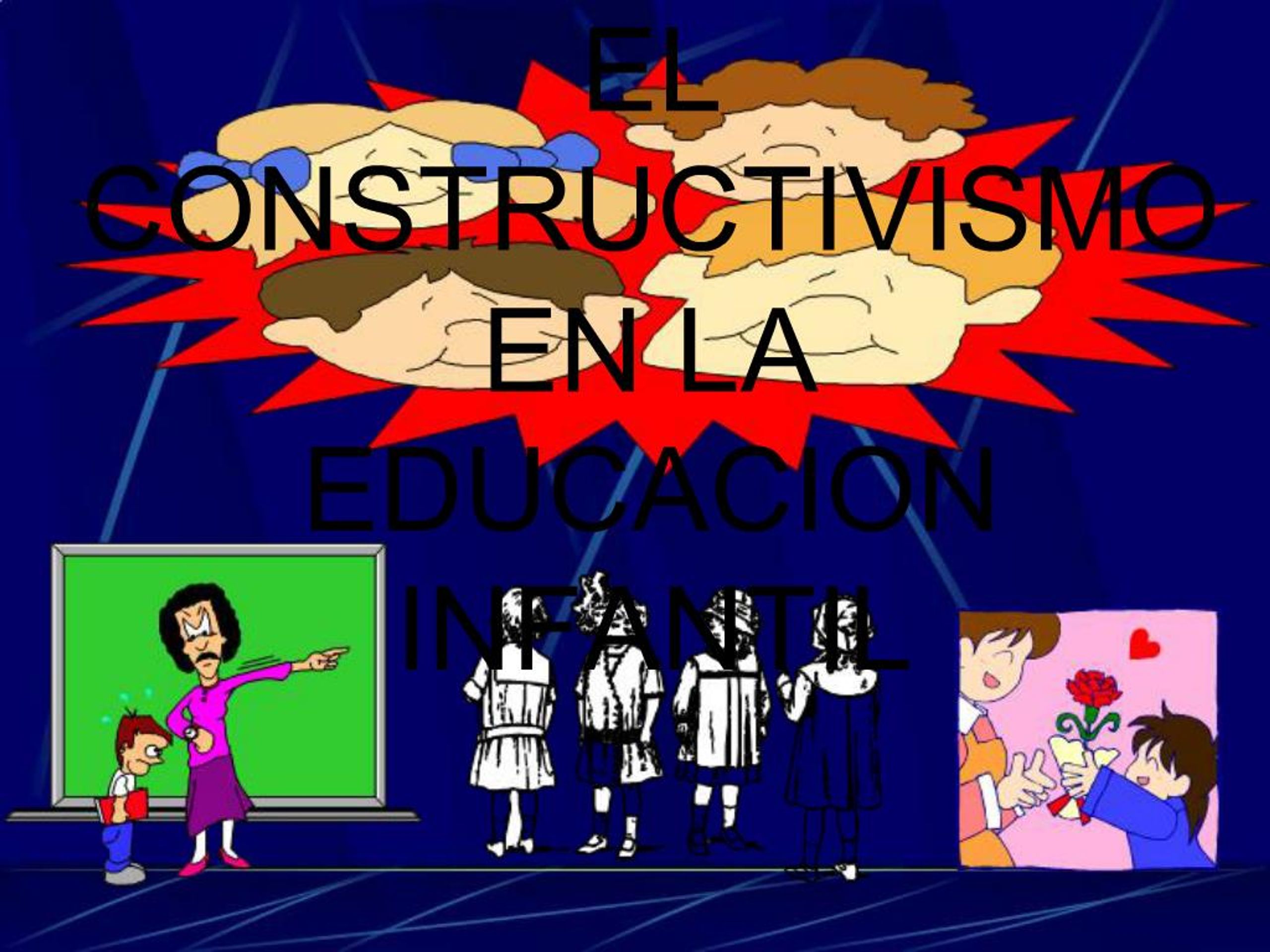 PPT - EL CONSTRUCTIVISMO EN LA EDUCACION INFANTIL PowerPoint ...