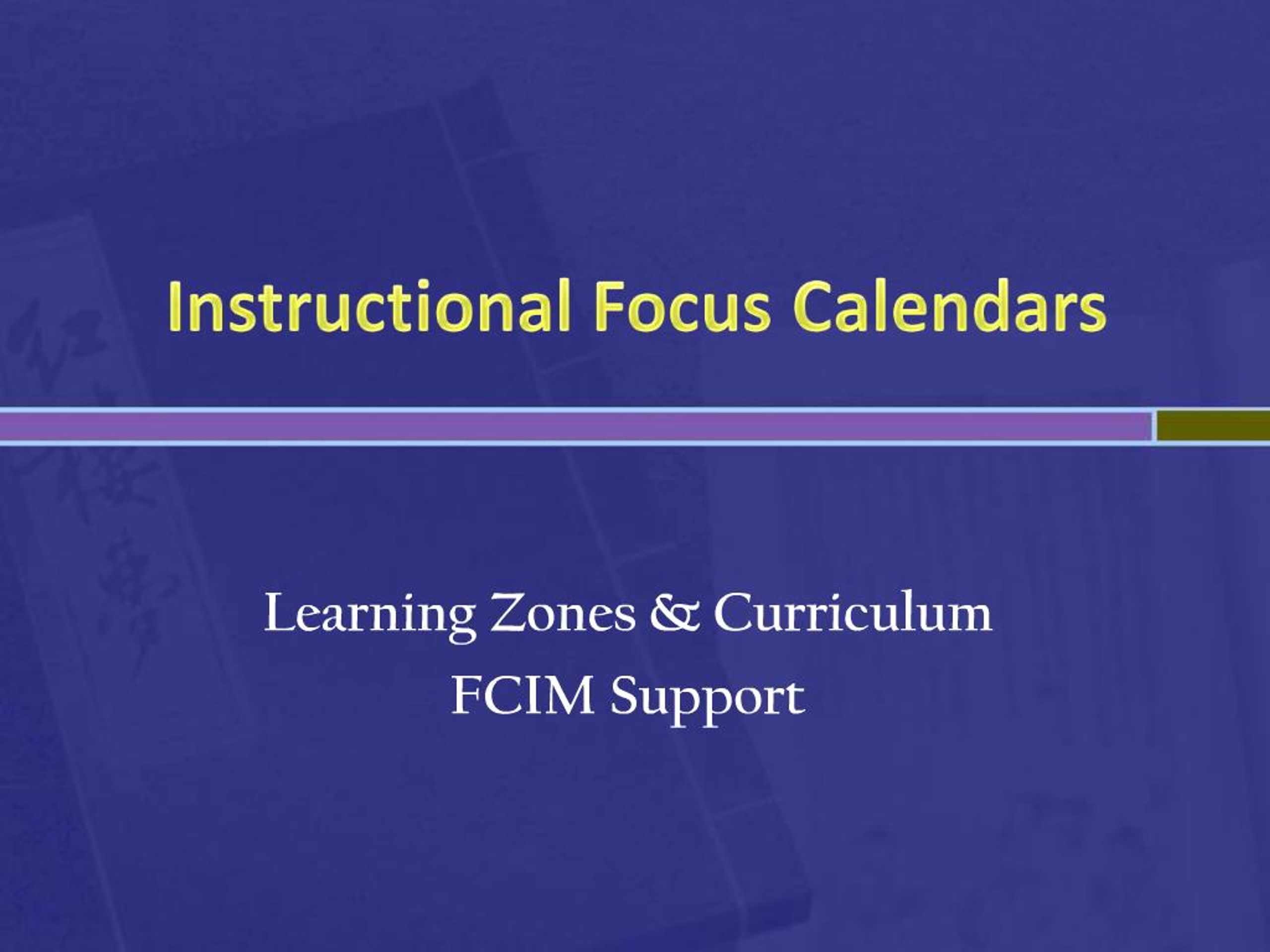 PPT - Instructional Focus Calendars PowerPoint Presentation, free ...