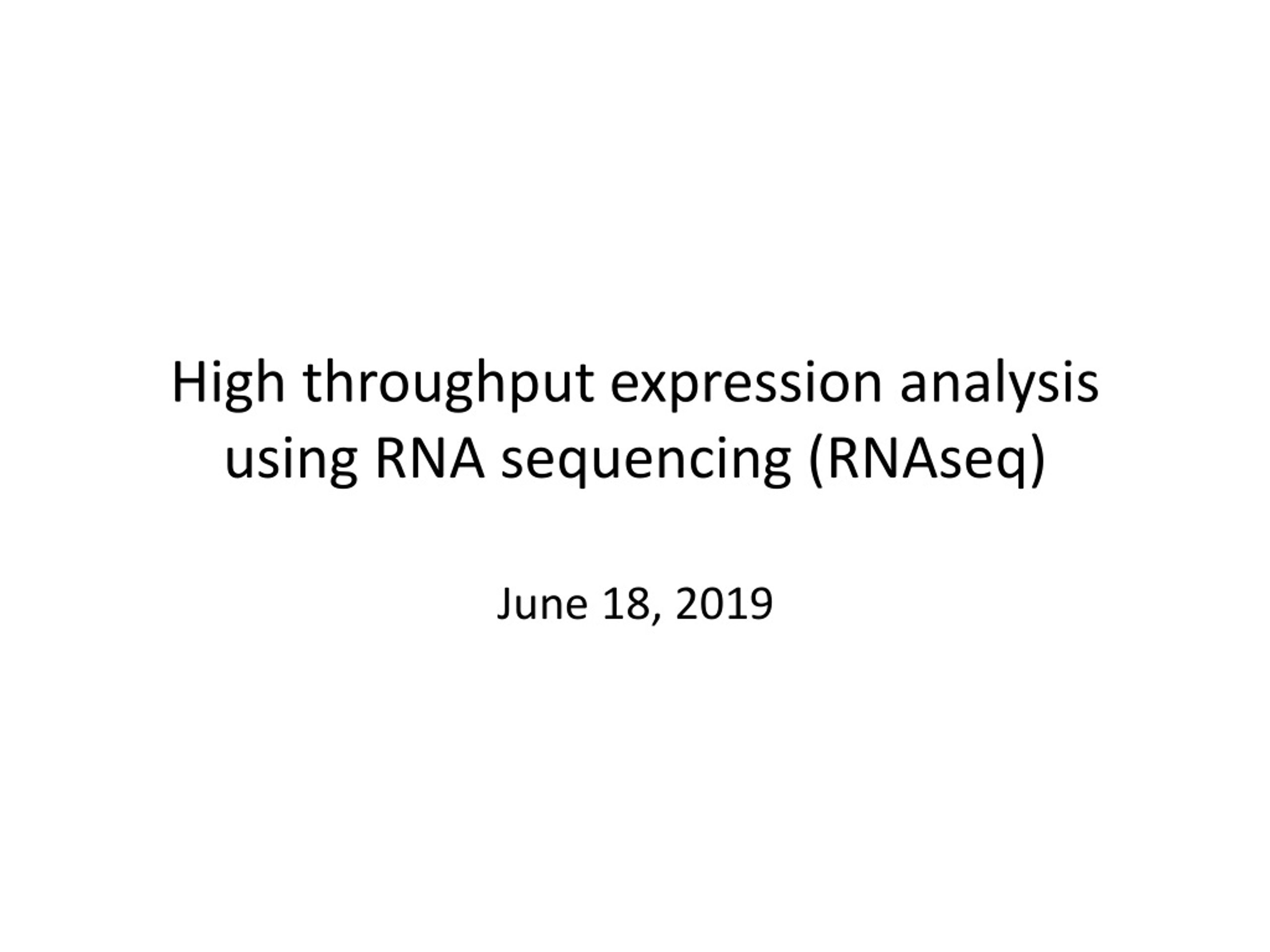 PPT - High throughput expression analysis using RNA sequencing ( RNAseq ) PowerPoint ...
