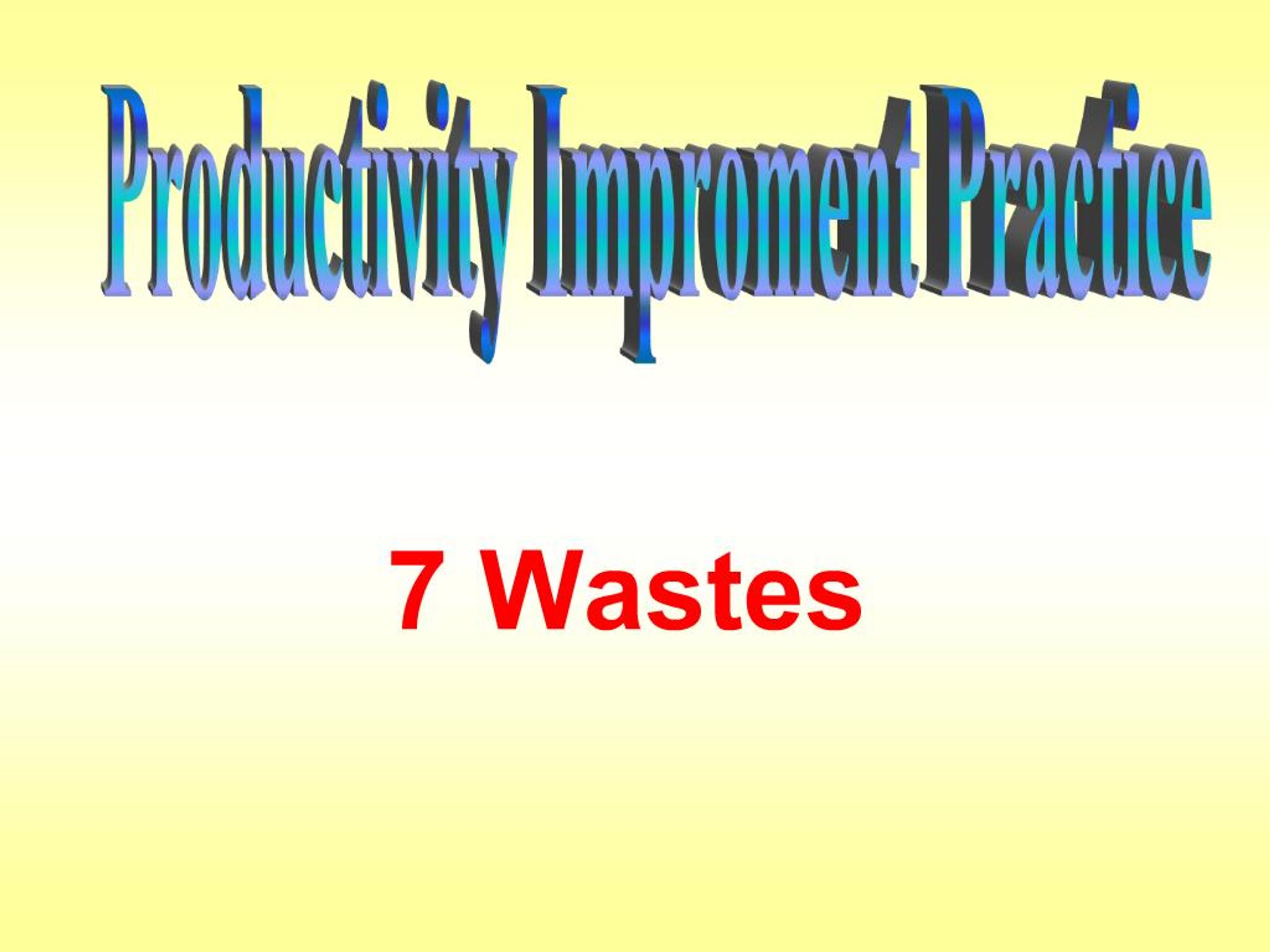 PPT - 7 Wastes PowerPoint Presentation, free download - ID:294360