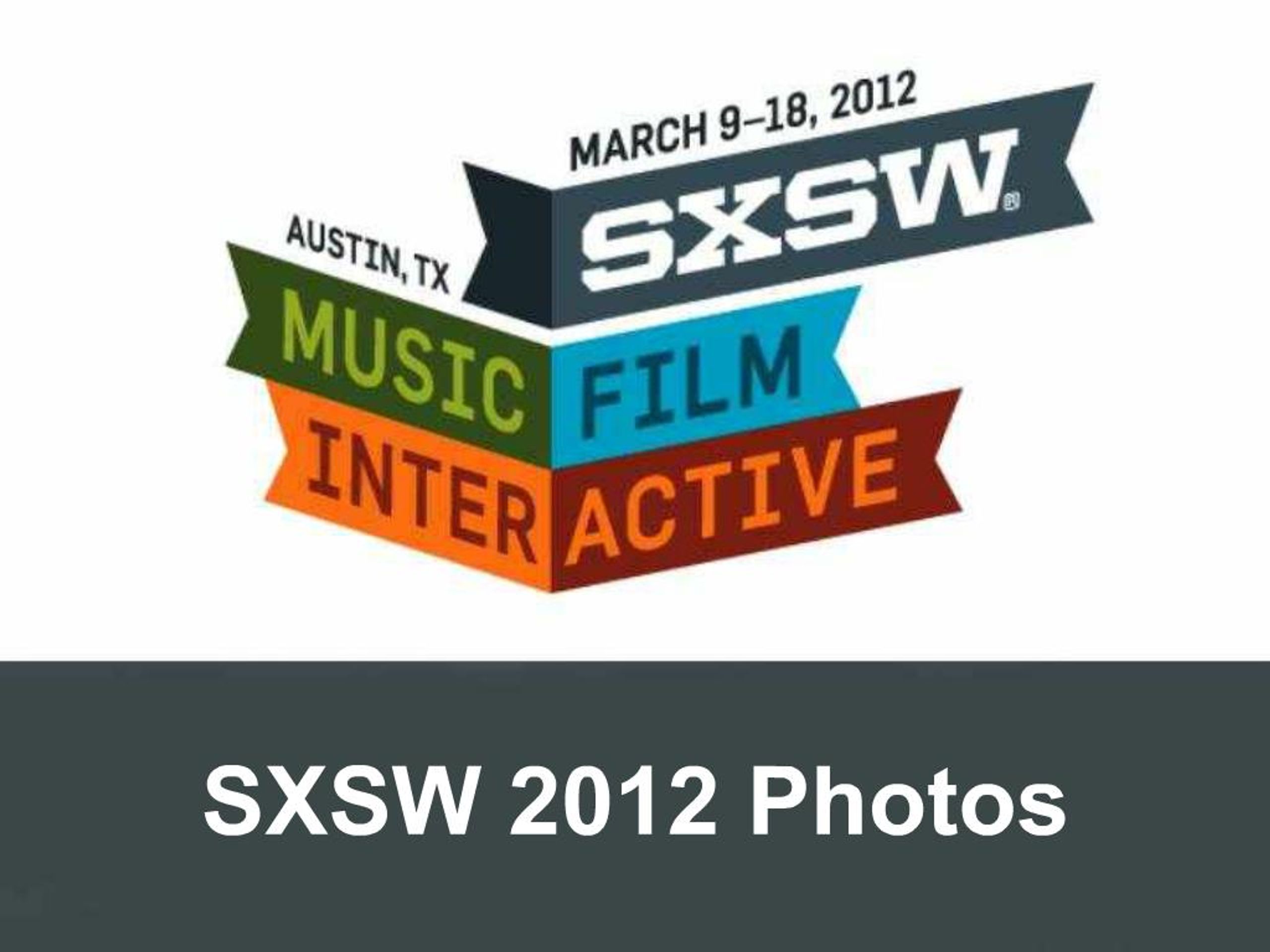 PPT - SXSW 2012 Photos PowerPoint Presentation, free download - ID:295626