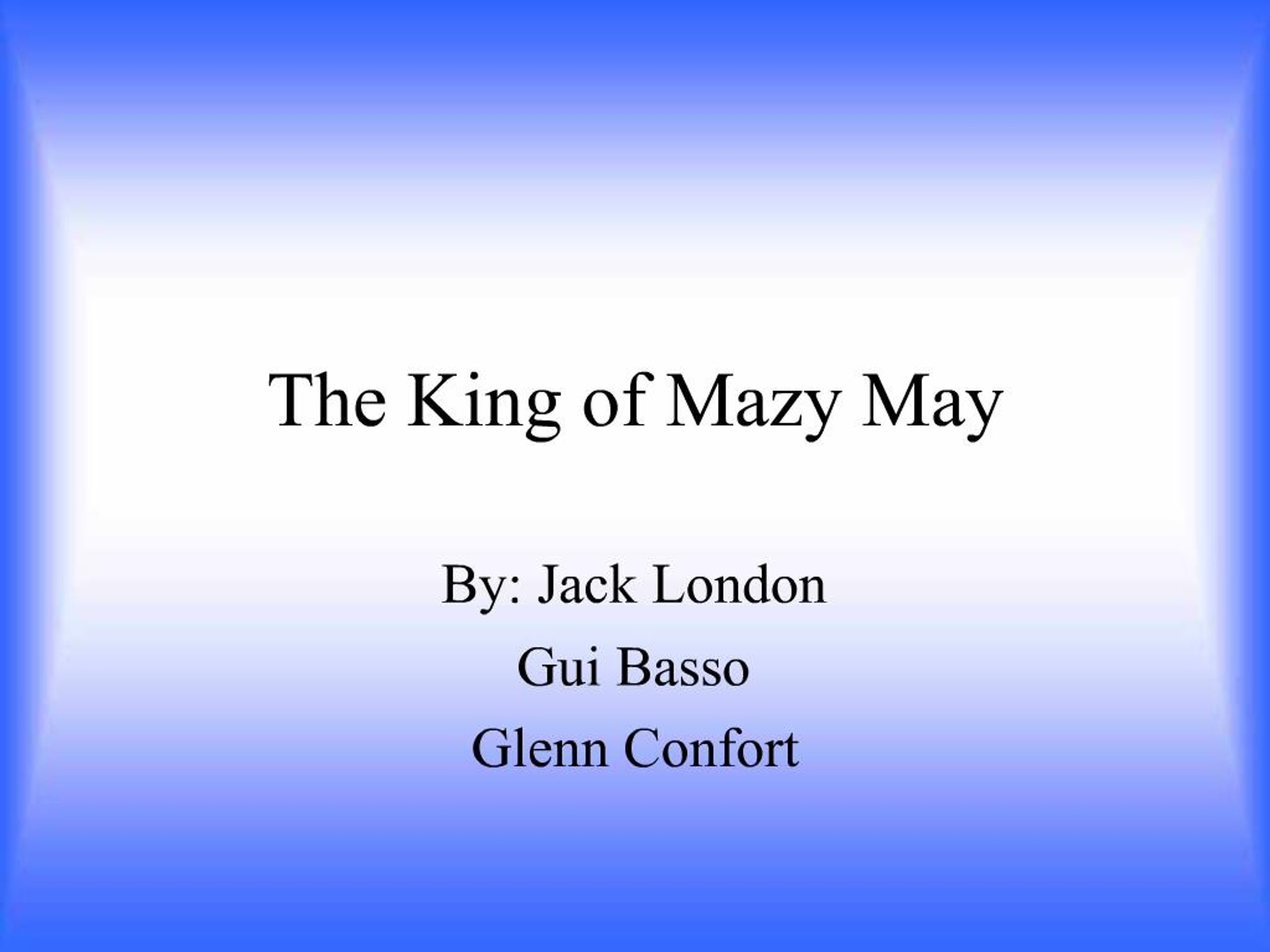 PPT - The King of Mazy May PowerPoint Presentation, free download - ID ...