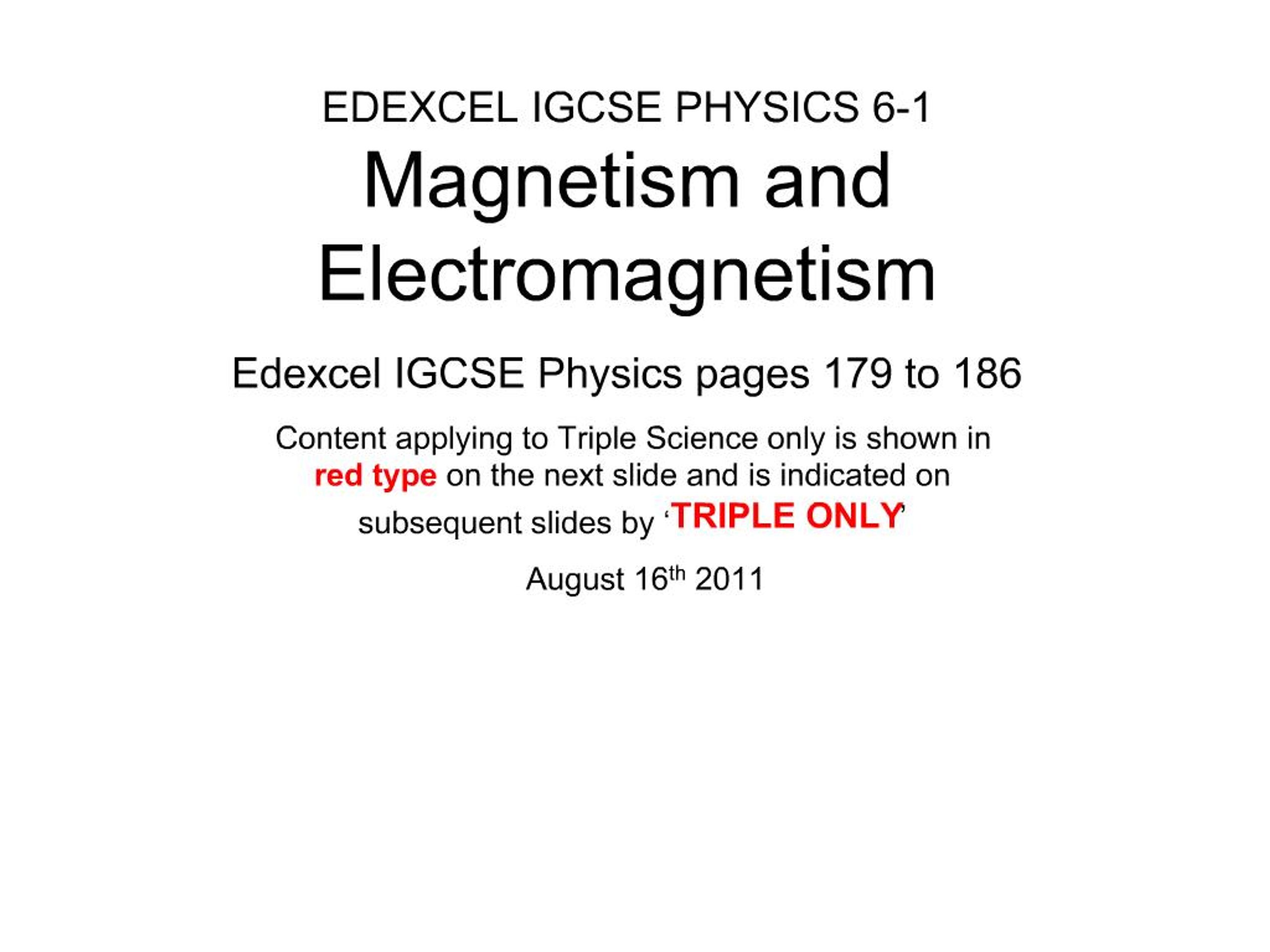 PPT - EDEXCEL IGCSE PHYSICS 6-1 Magnetism and Electromagnetism ...