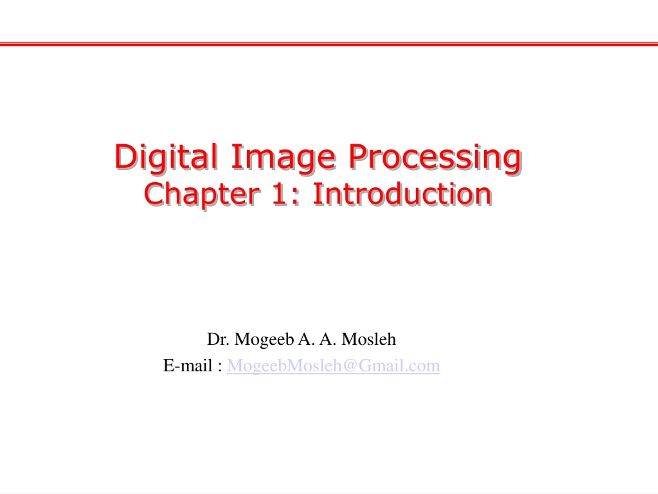PPT - Digital Image Processing Chapter 1: Introduction PowerPoint Presentation - ID:298
