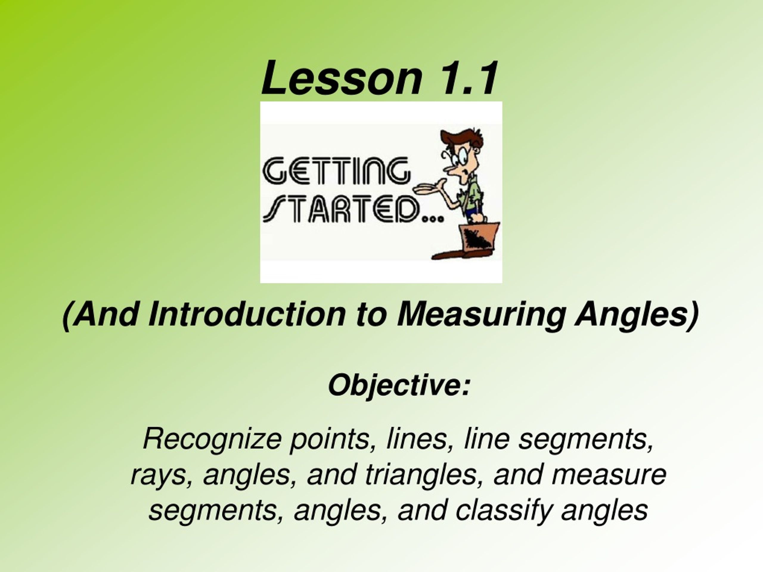 PPT - Lesson 1.1 (And Introduction to Measuring Angles) PowerPoint ...