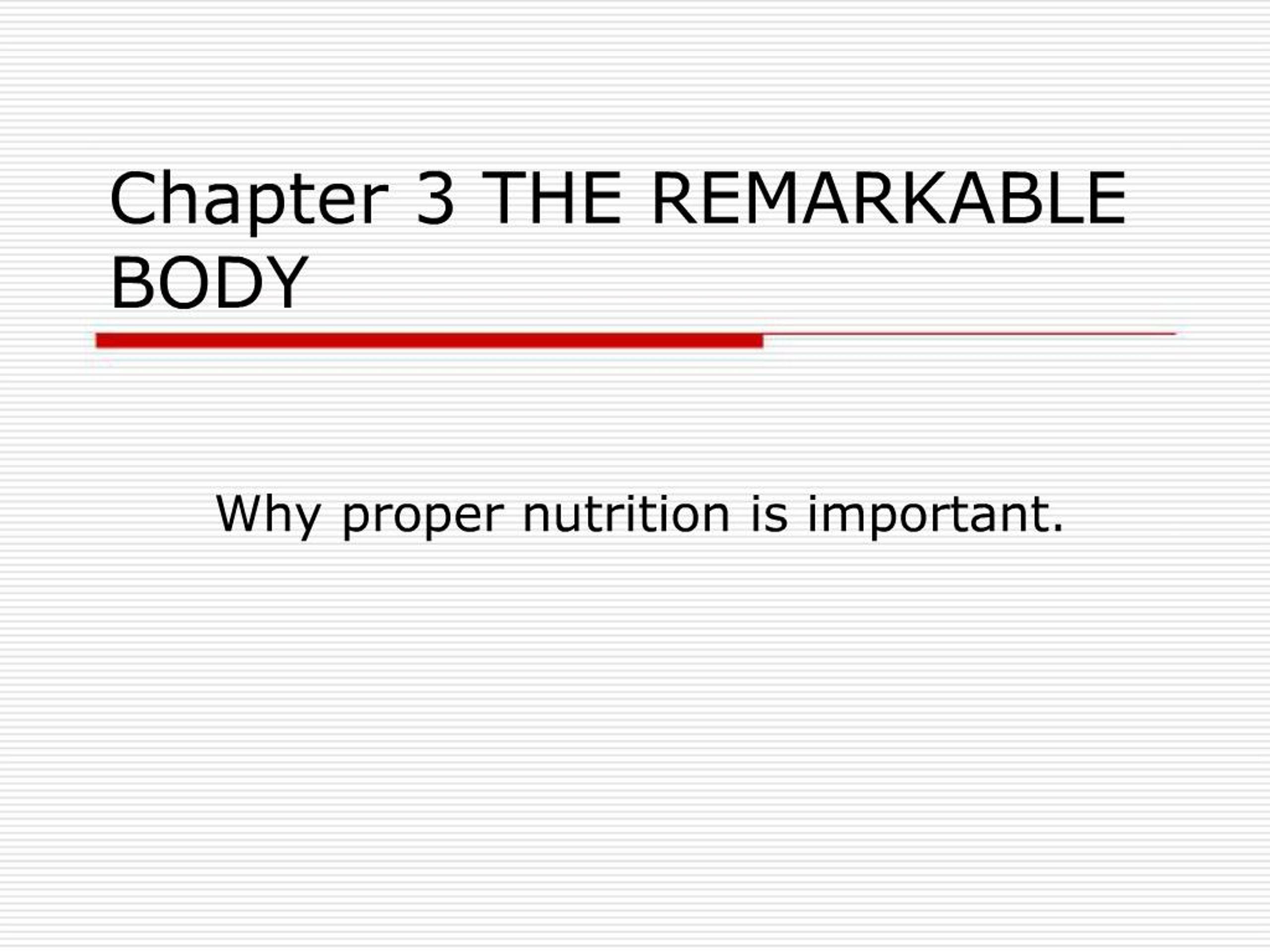 PPT - Chapter 3 THE REMARKABLE BODY PowerPoint Presentation, free ...