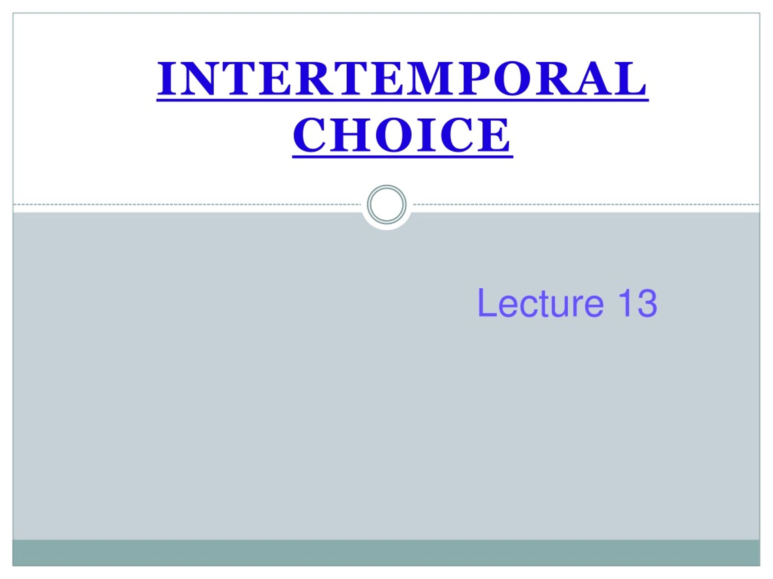 PPT - Intertemporal Choice PowerPoint Presentation, free download - ID ...