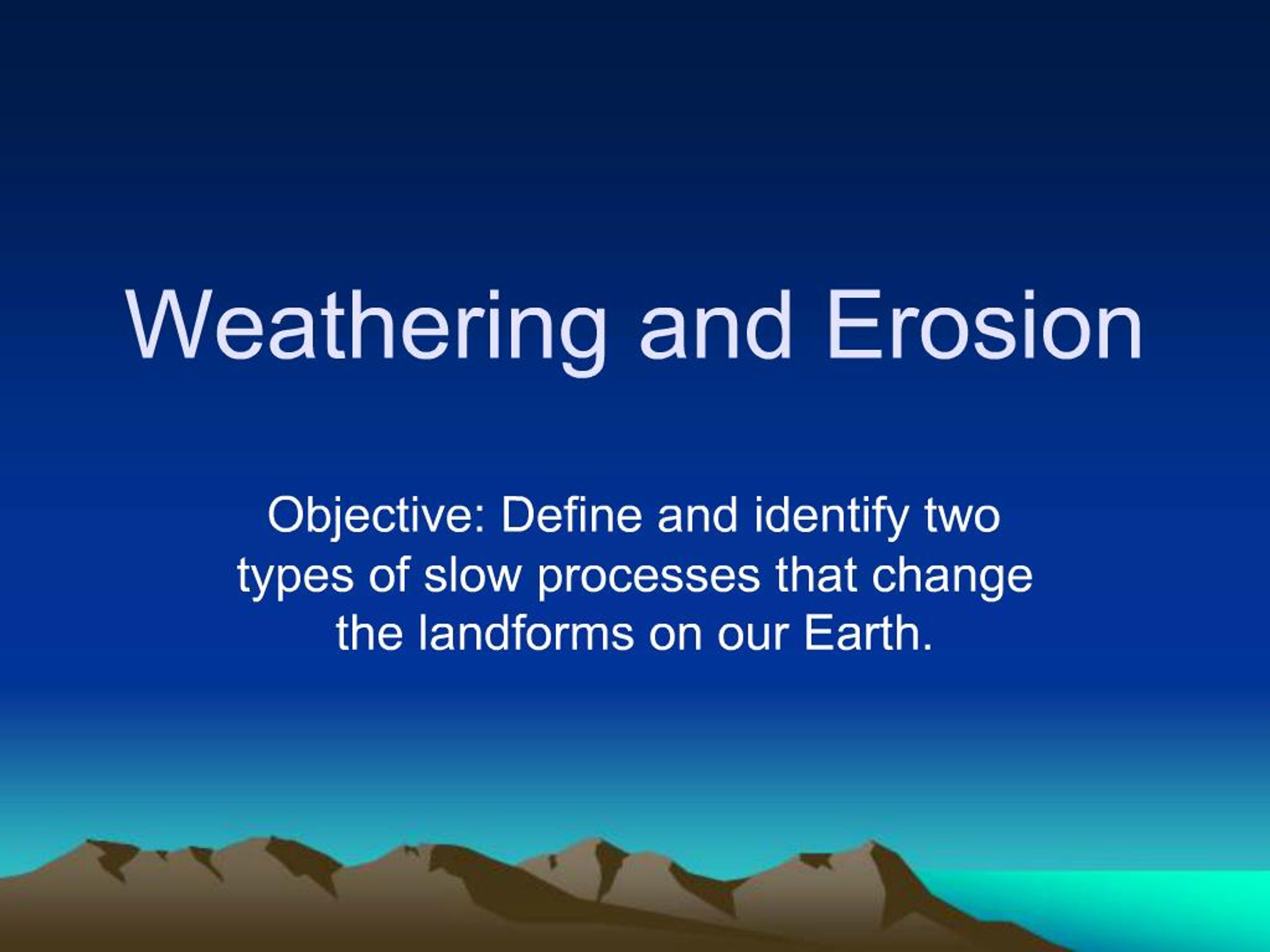 PPT - Weathering and Erosion PowerPoint Presentation, free download ...