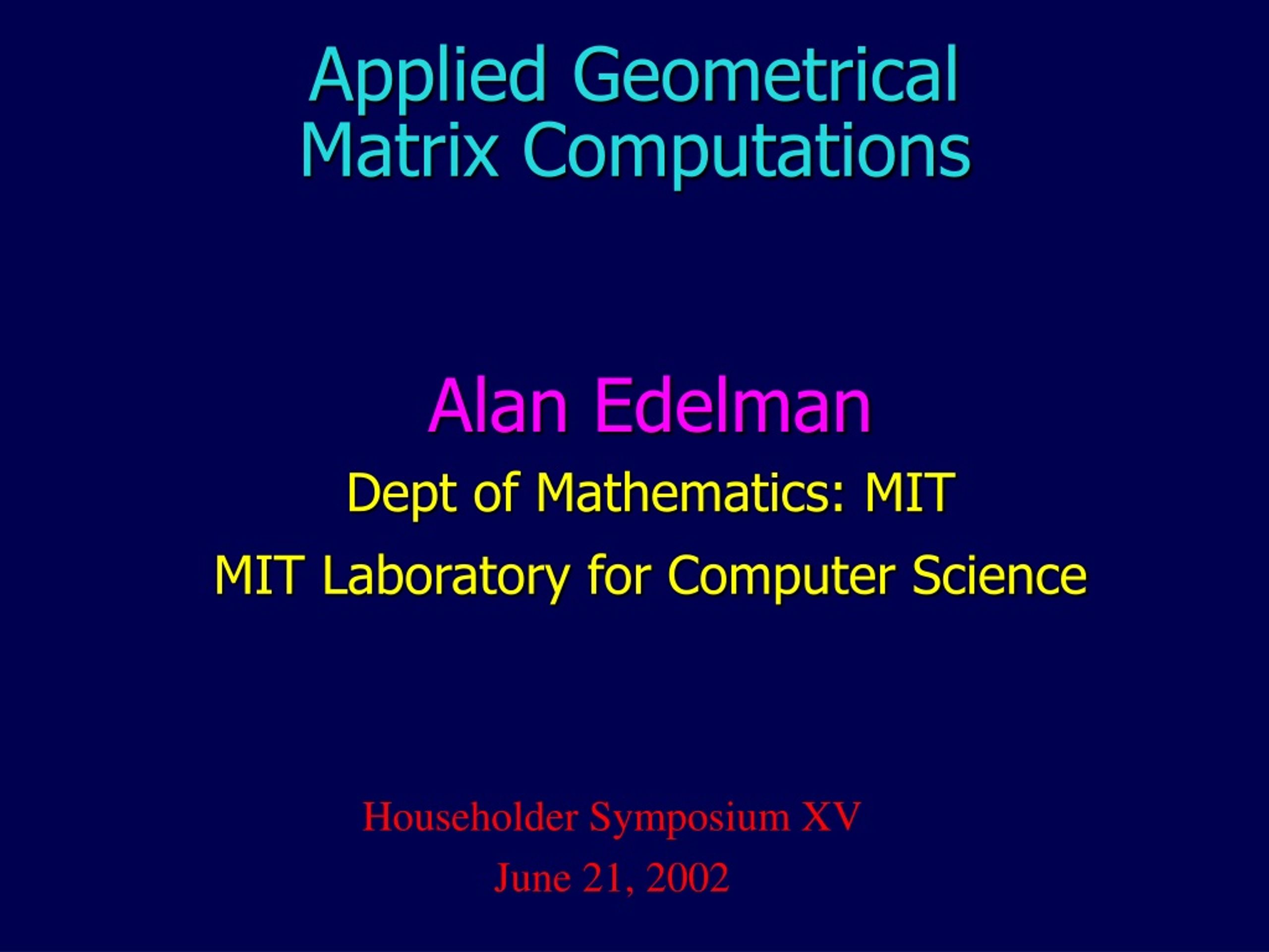 PPT - Applied Geometrical Matrix Computations PowerPoint Presentation ...