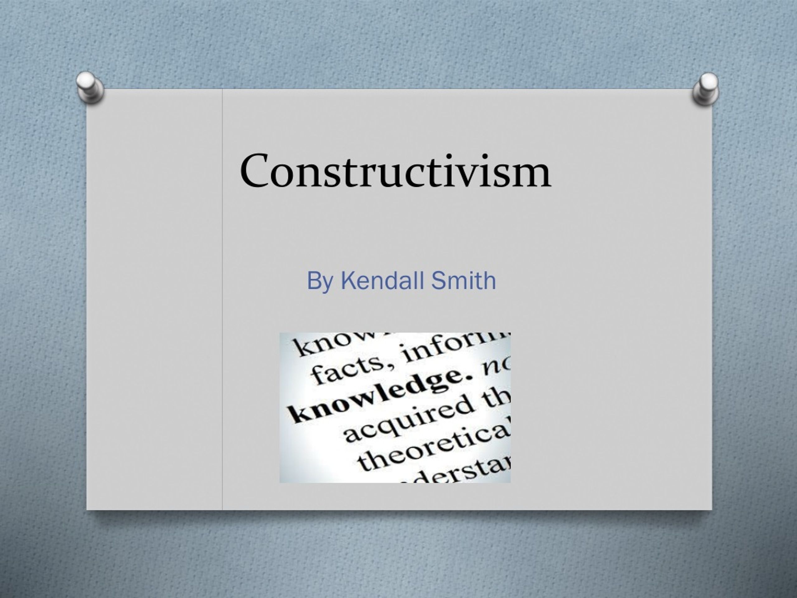 PPT - Constructivism PowerPoint Presentation, free download - ID:319860