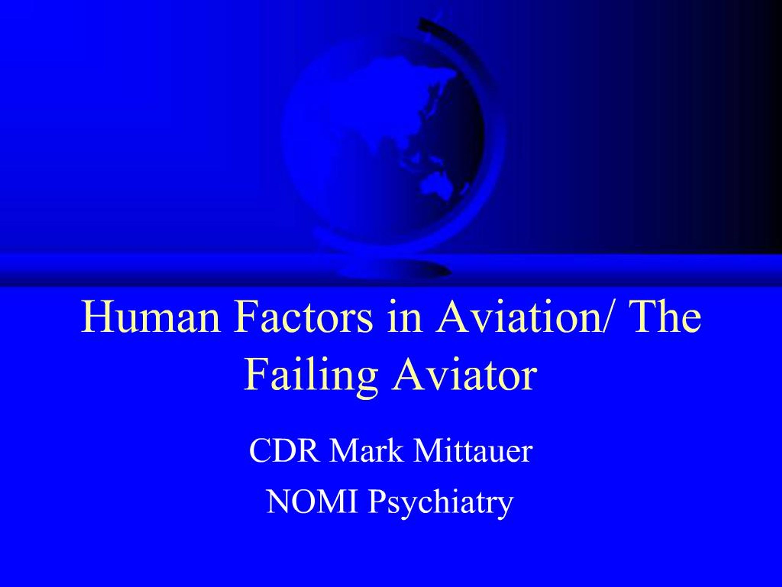 PPT - Human Factors in Aviation PowerPoint Presentation, free download ...