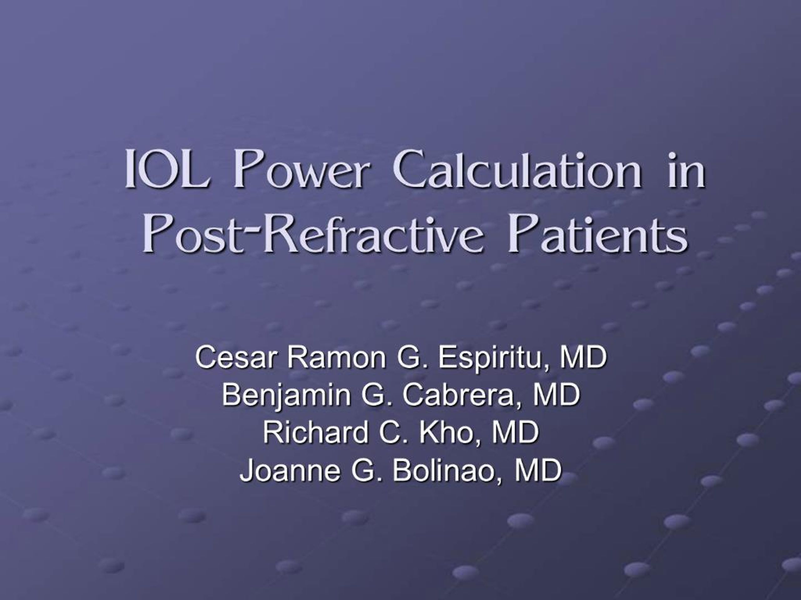 PPT - IOL Power Calculation in Post-Refractive Patients PowerPoint ...
