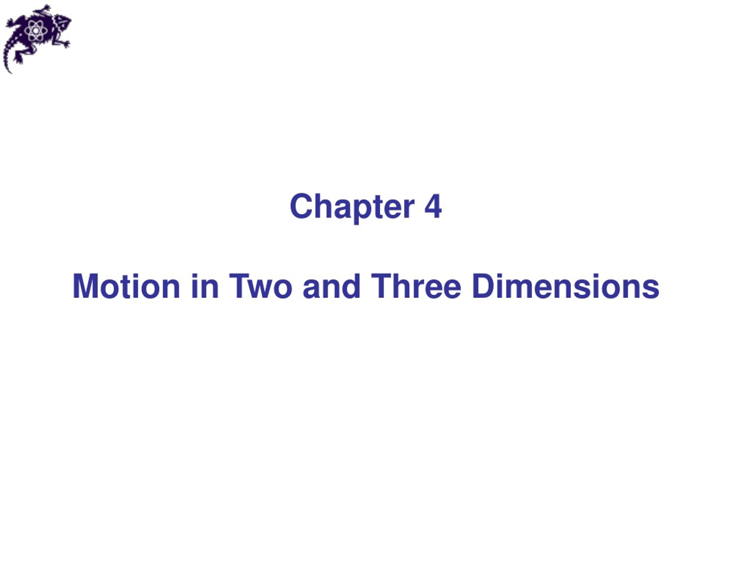 PPT - Chapter 4 Motion in Two and Three Dimensions PowerPoint ...