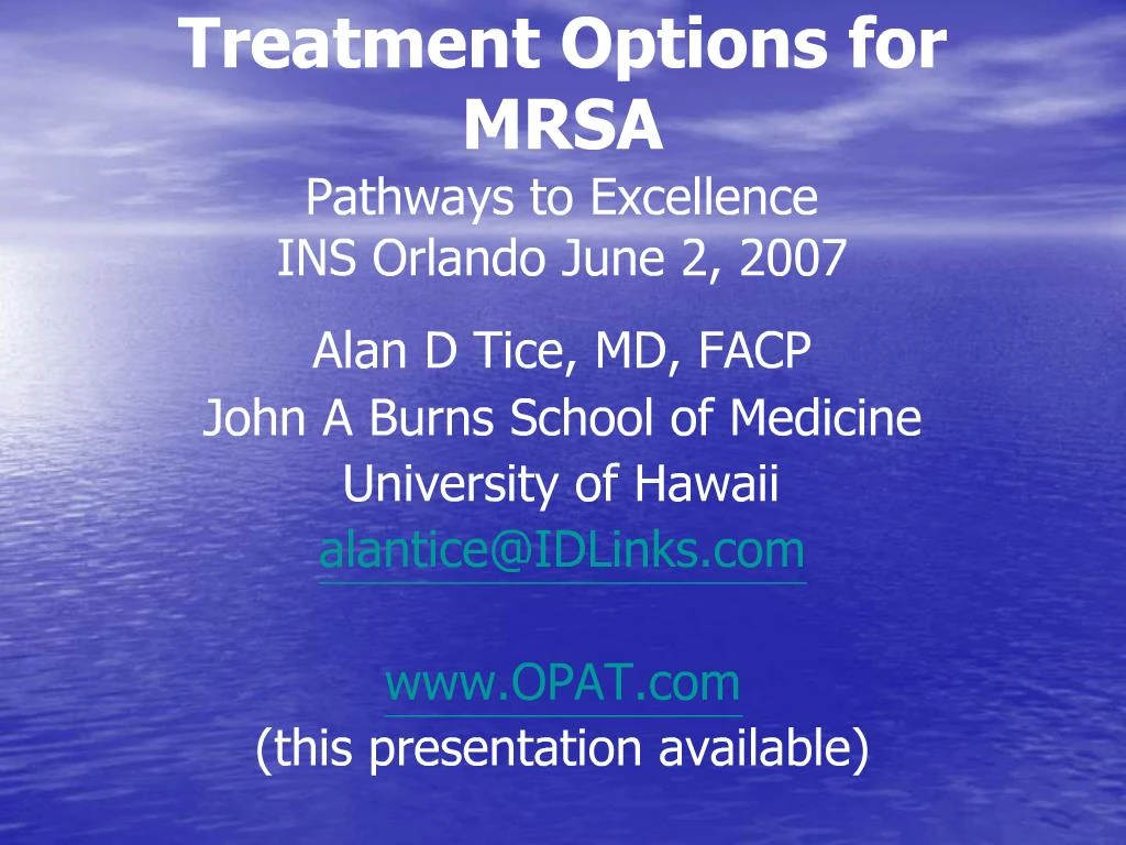 PPT - Treatment Options for MRSA Pathways to Excellence INS Orlando ...