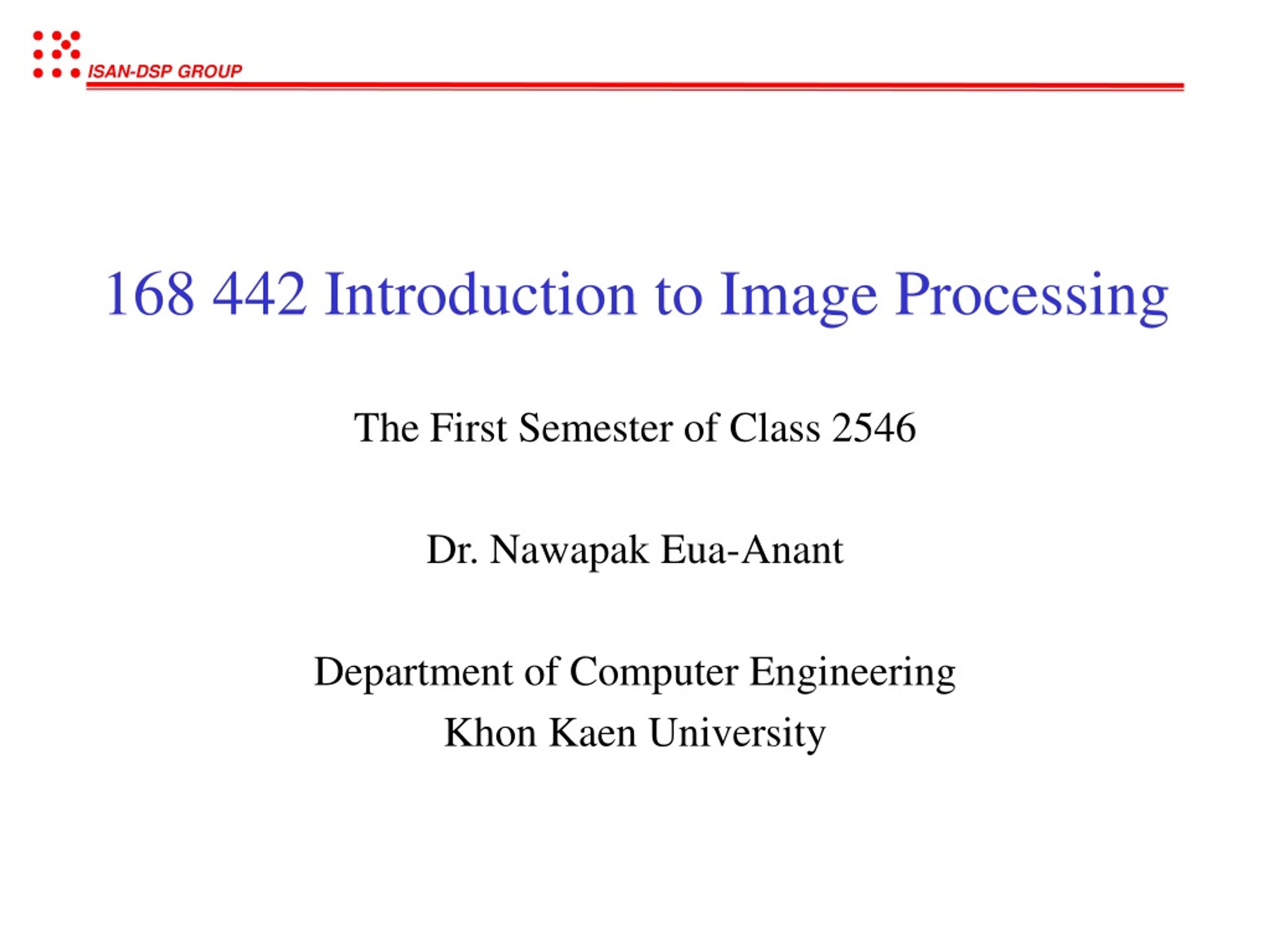 PPT - 168 442 Introduction to Image Processing PowerPoint Presentation ...
