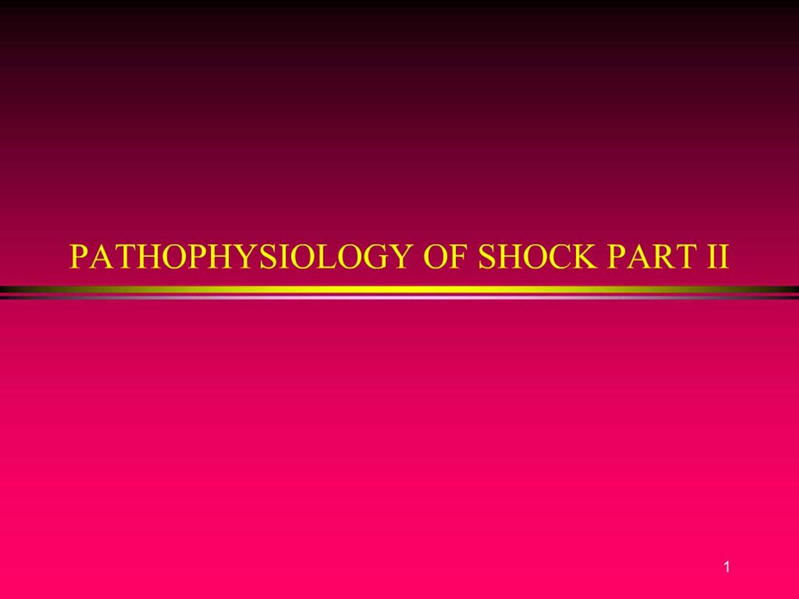 PPT - PATHOPHYSIOLOGY OF SHOCK PART II PowerPoint Presentation, free ...