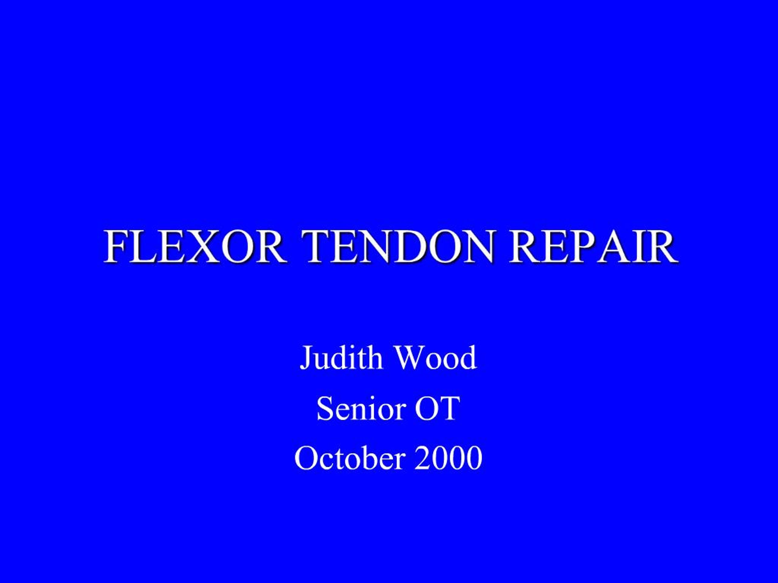 PPT - FLEXOR TENDON REPAIR PowerPoint Presentation, free download - ID ...