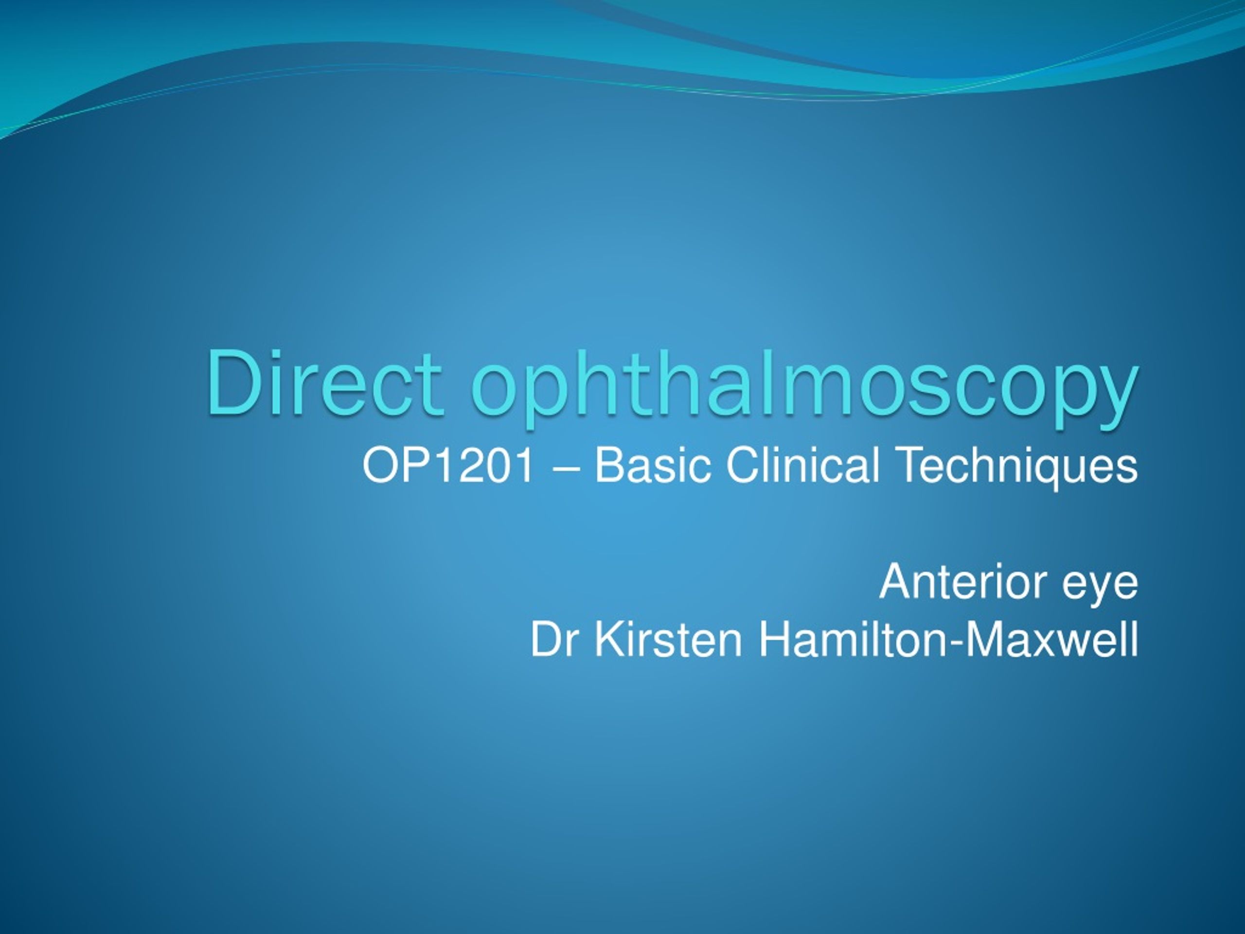 PPT - Direct ophthalmoscopy PowerPoint Presentation, free download - ID ...