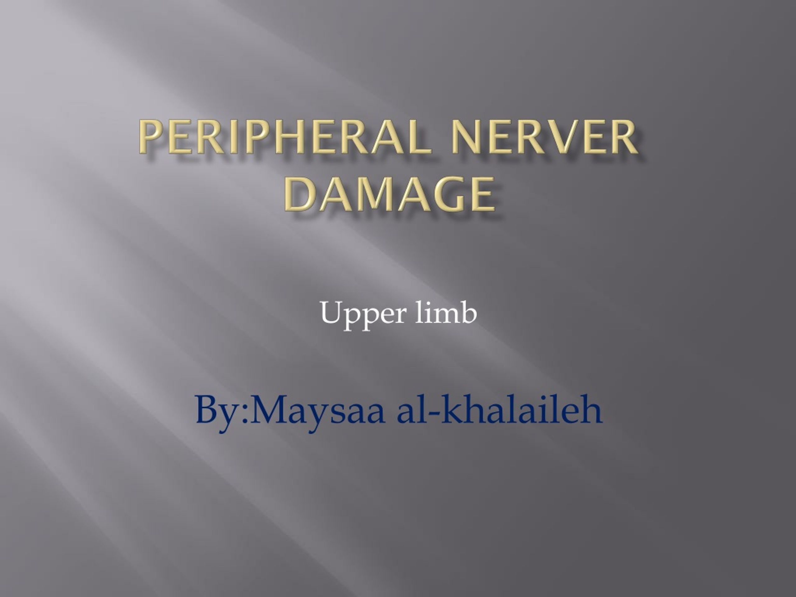 PPT - Peripheral nerver damage PowerPoint Presentation, free download ...