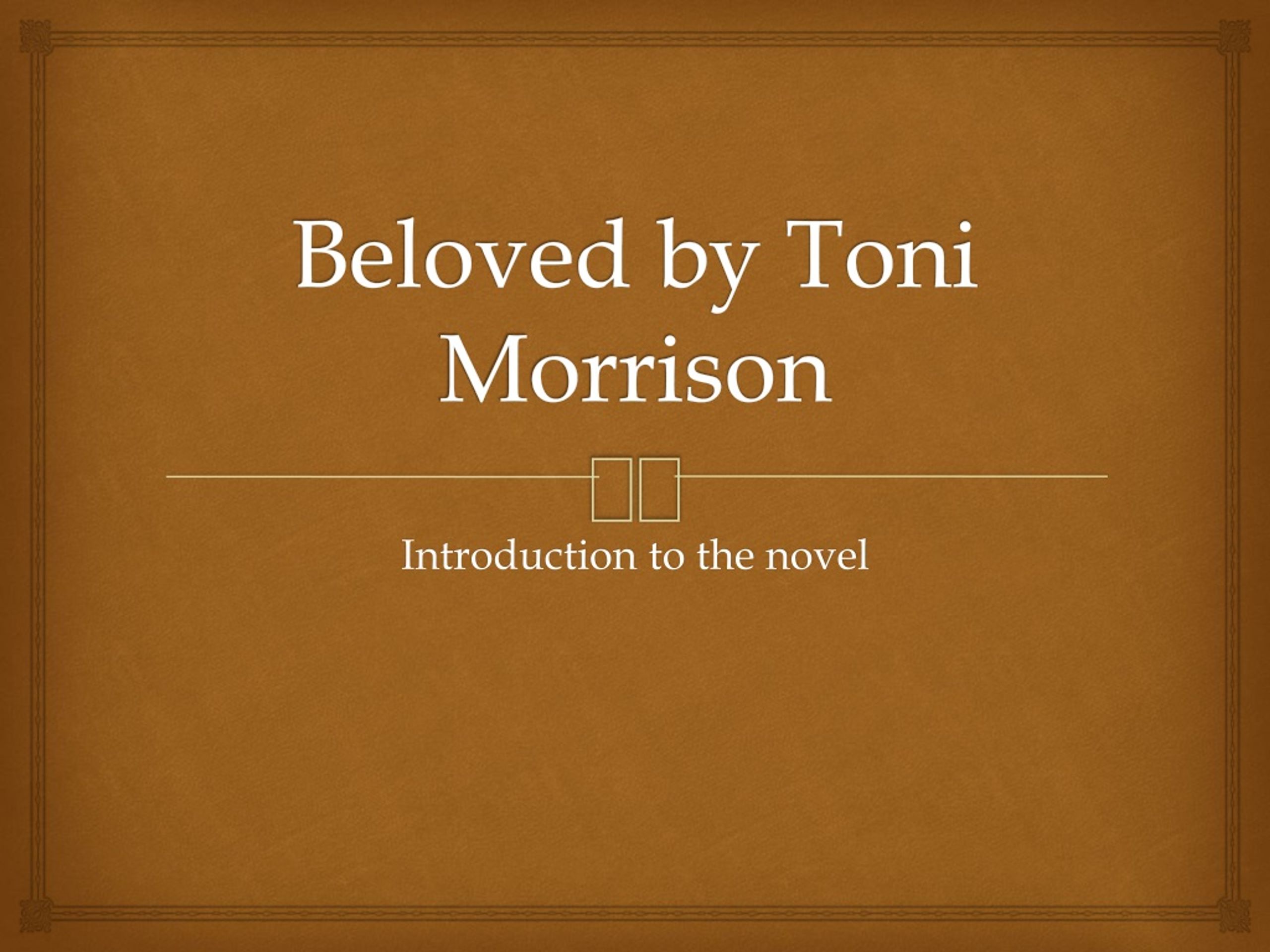 PPT - Beloved by Toni Morrison PowerPoint Presentation, free download - ID:338856