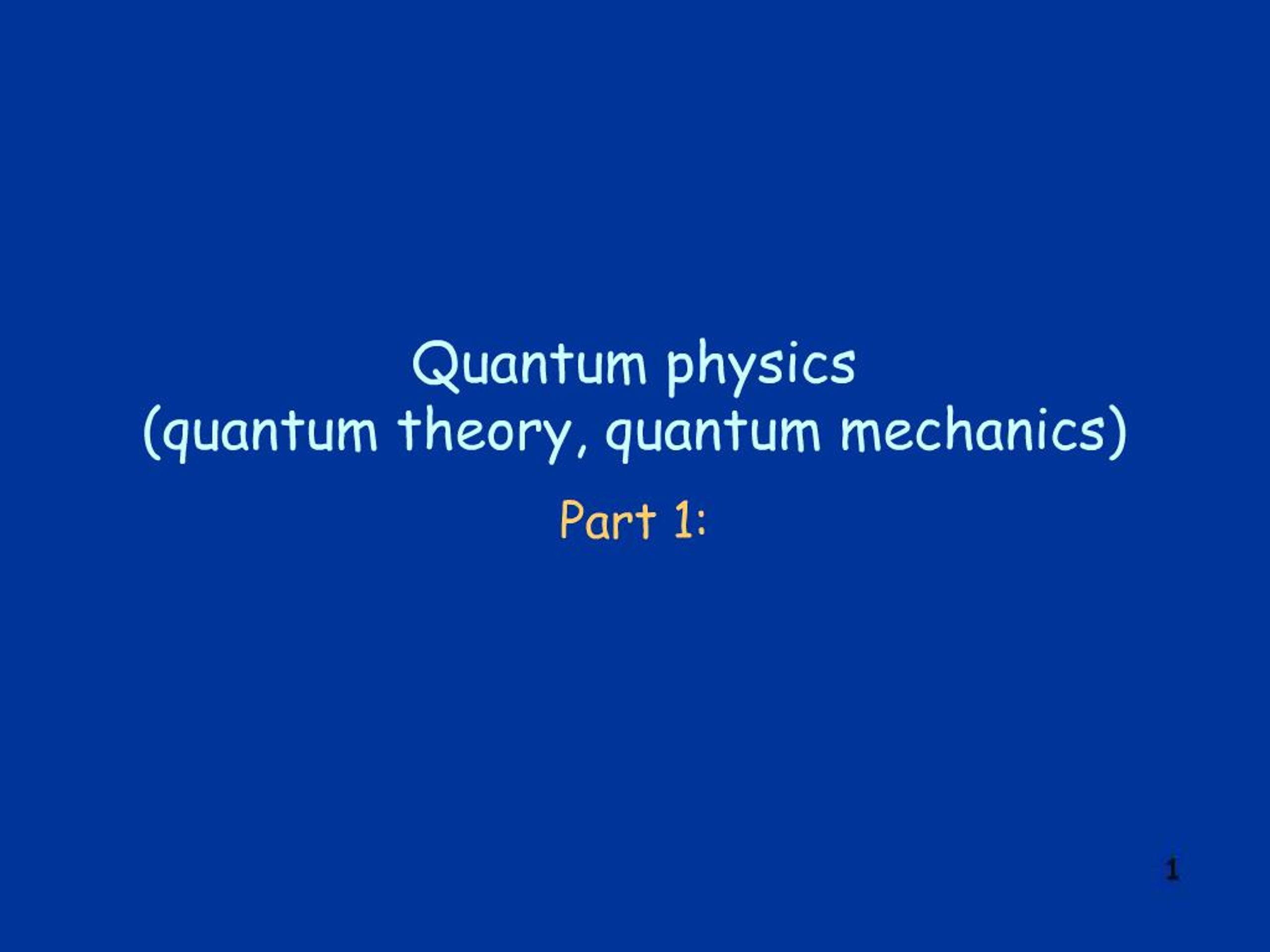 PPT - Quantum physics quantum theory, quantum mechanics PowerPoint ...