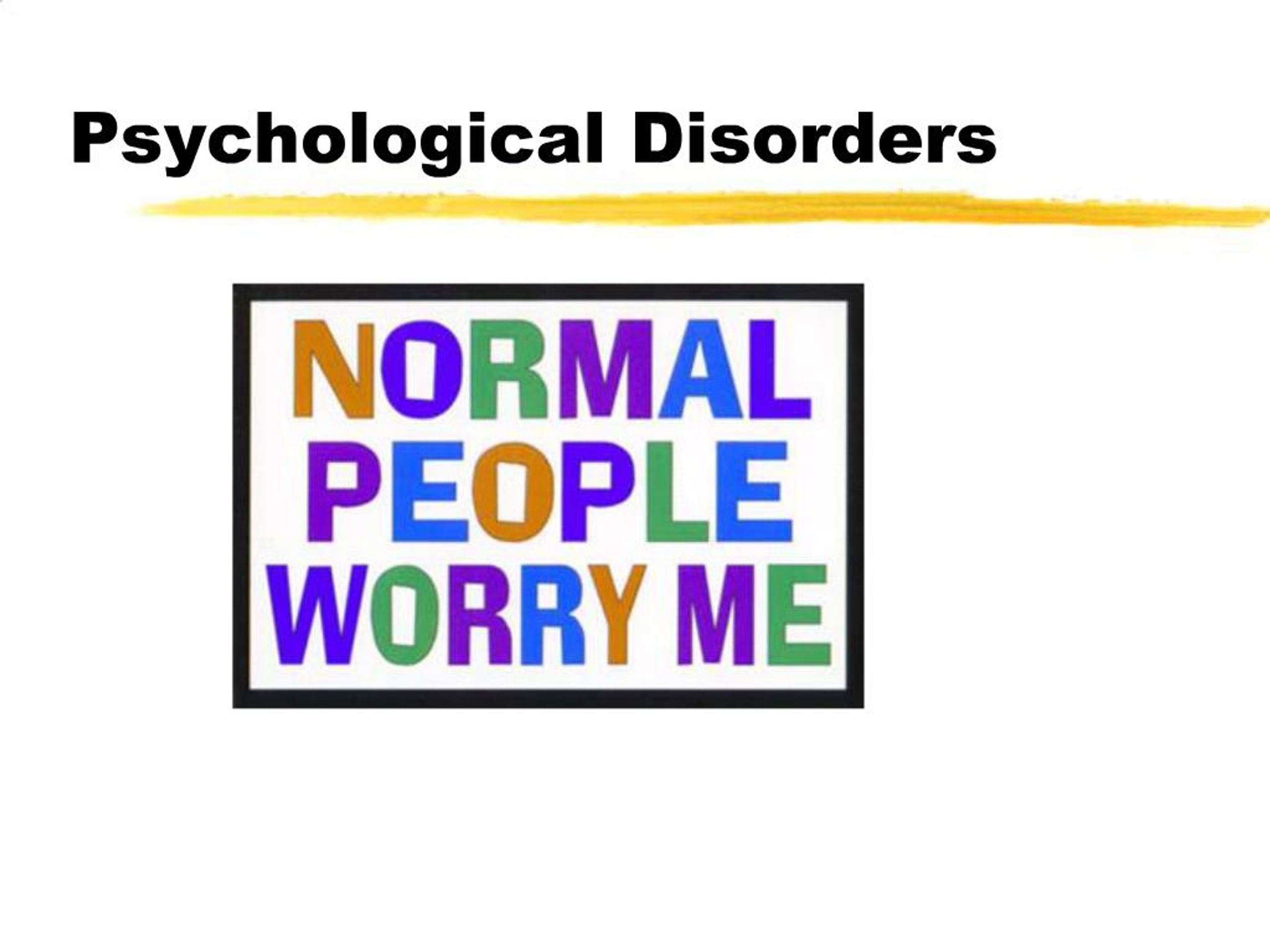 PPT - Psychological Disorders PowerPoint Presentation, free download ...