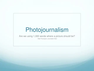 PPT - Photojournalism Basics PowerPoint Presentation, free download ...