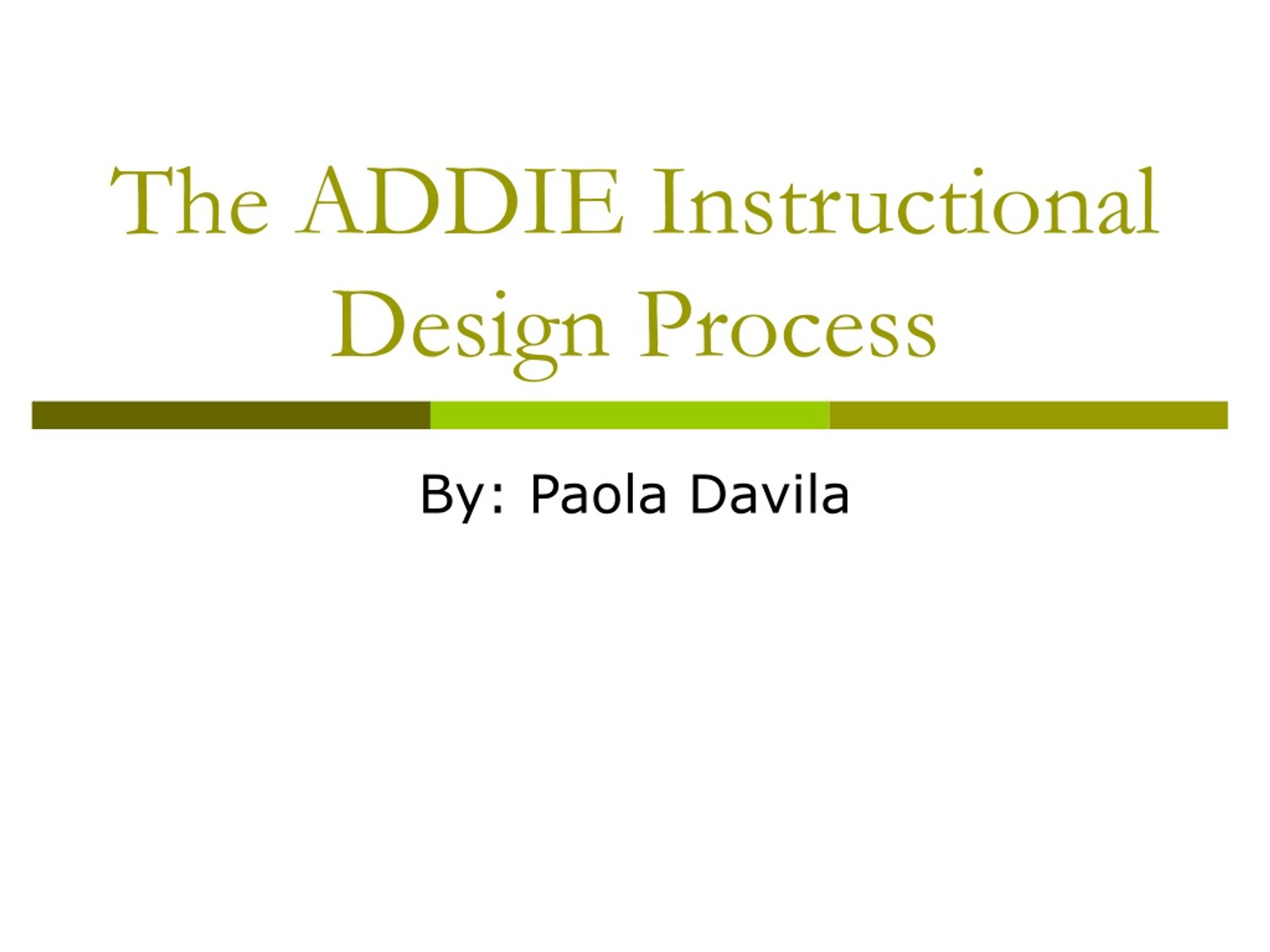 PPT - The ADDIE Instructional Design Process PowerPoint Presentation ...