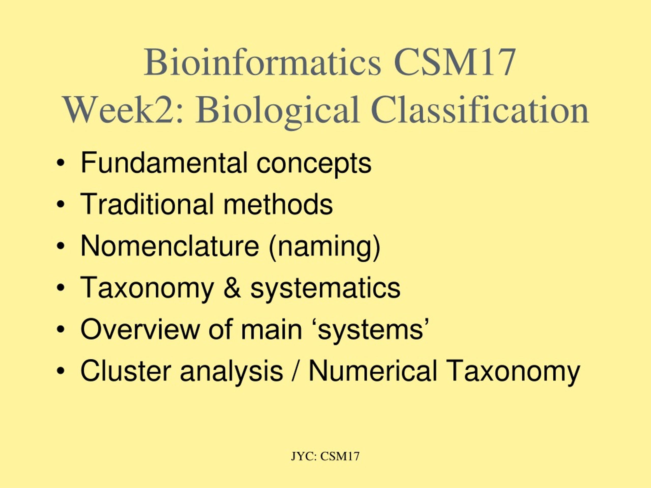 PPT - Bioinformatics CSM17 Week2: Biological Classification PowerPoint ...