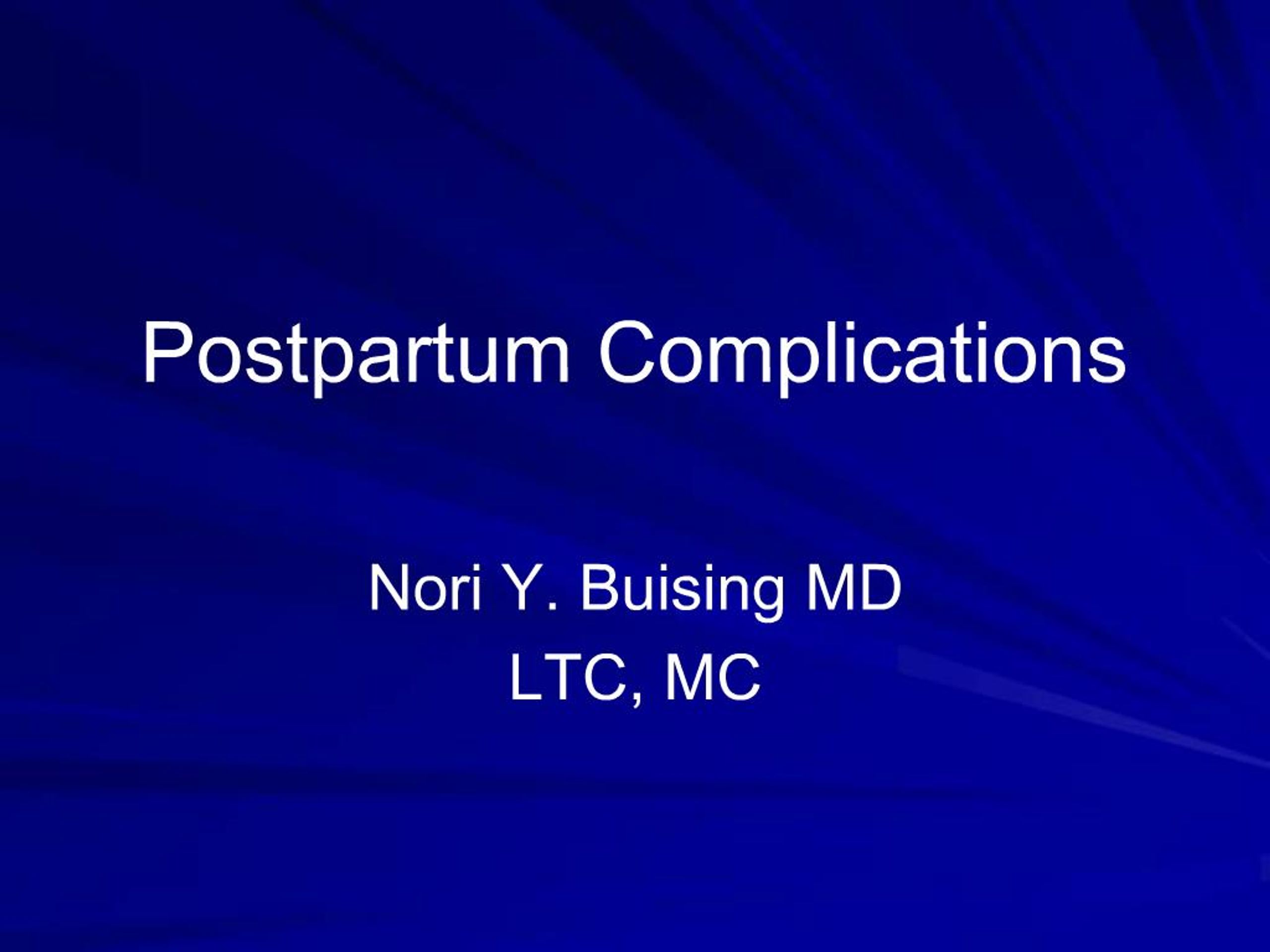 PPT - Postpartum Complications PowerPoint Presentation, free download ...