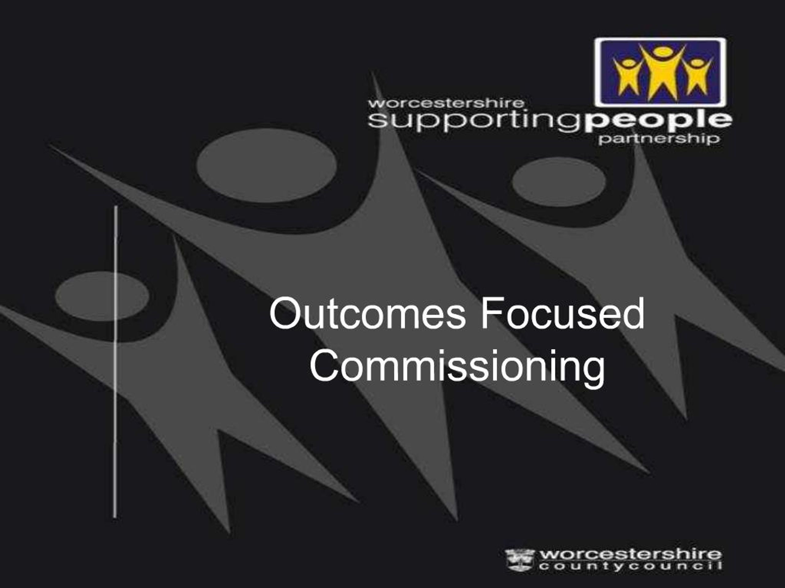 PPT - Outcomes Focused Commissioning PowerPoint Presentation, free ...