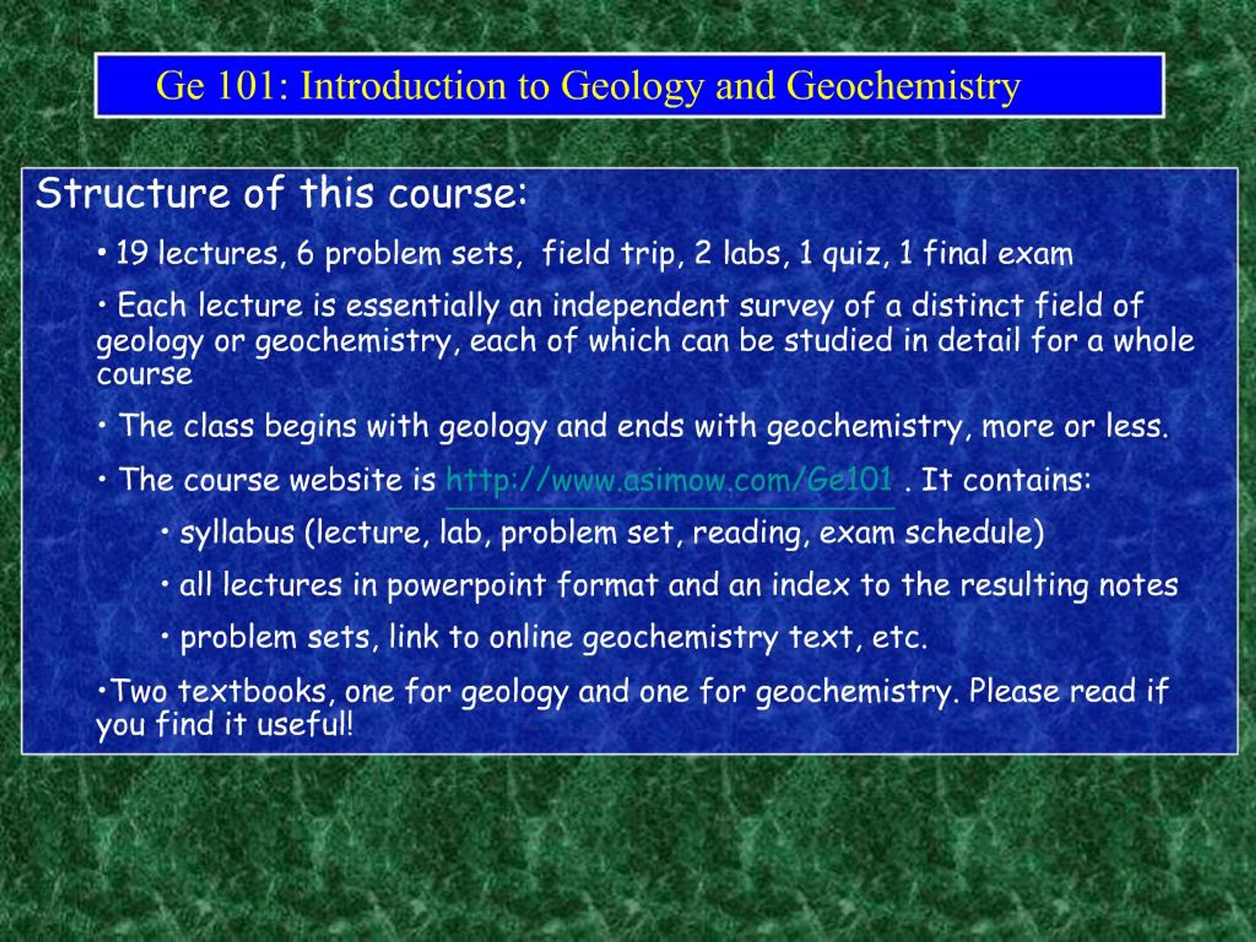 PPT - Ge 101: Introduction to Geology and Geochemistry PowerPoint ...