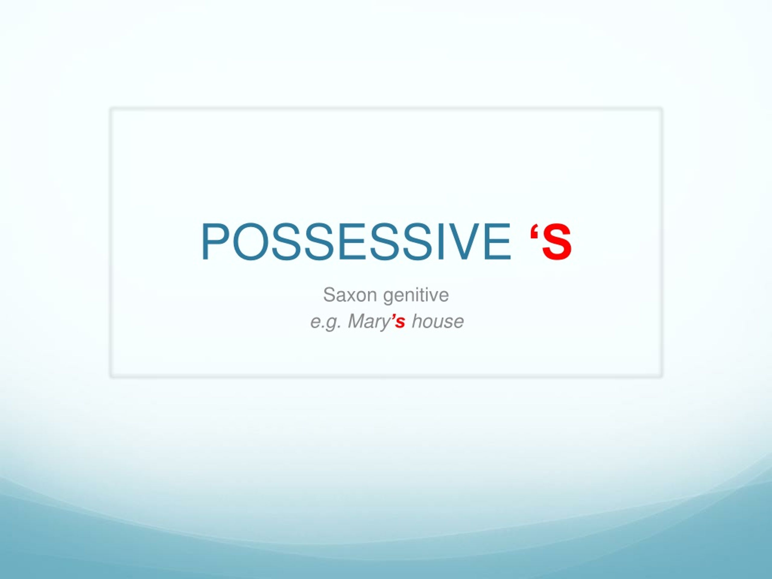 PPT - POSSESSIVE ‘S PowerPoint Presentation, free download - ID:353353