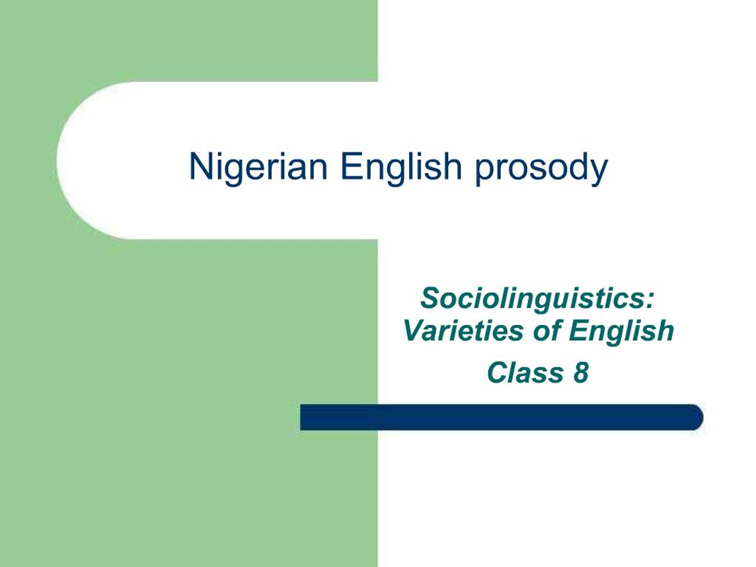 PPT - Nigerian English prosody PowerPoint Presentation, free download ...