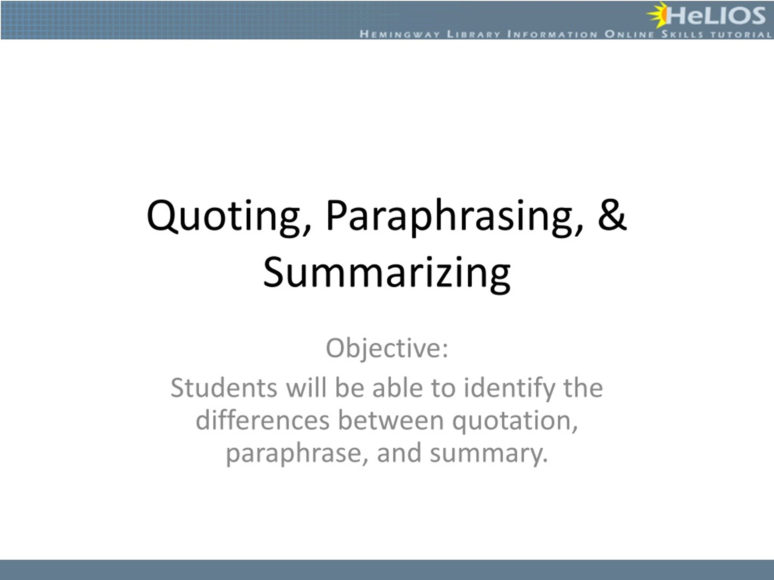 PPT - Quoting, Paraphrasing, & Summarizing PowerPoint Presentation - ID ...