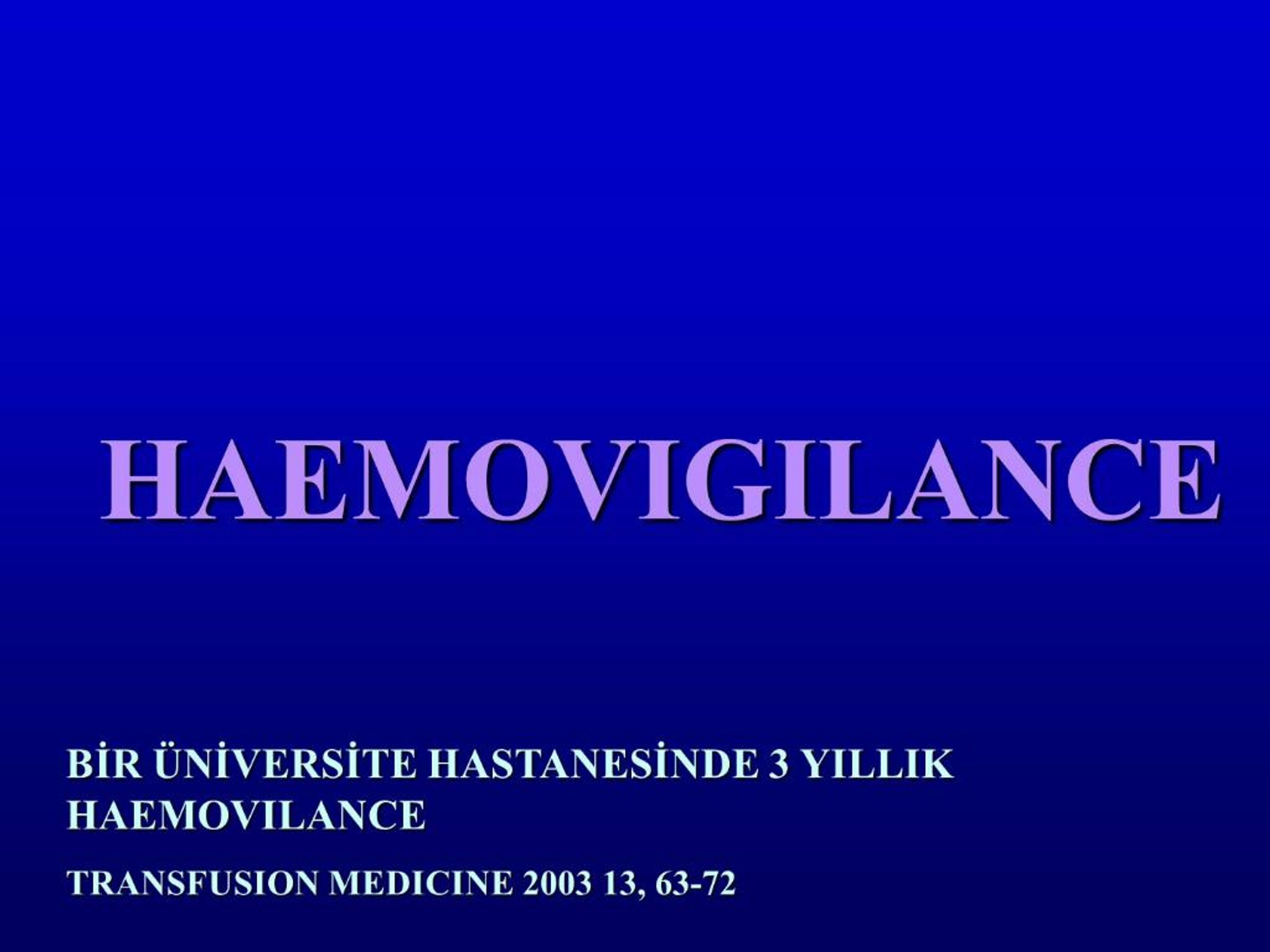 PPT - HAEMOVIGILANCE PowerPoint Presentation, free download - ID:356805