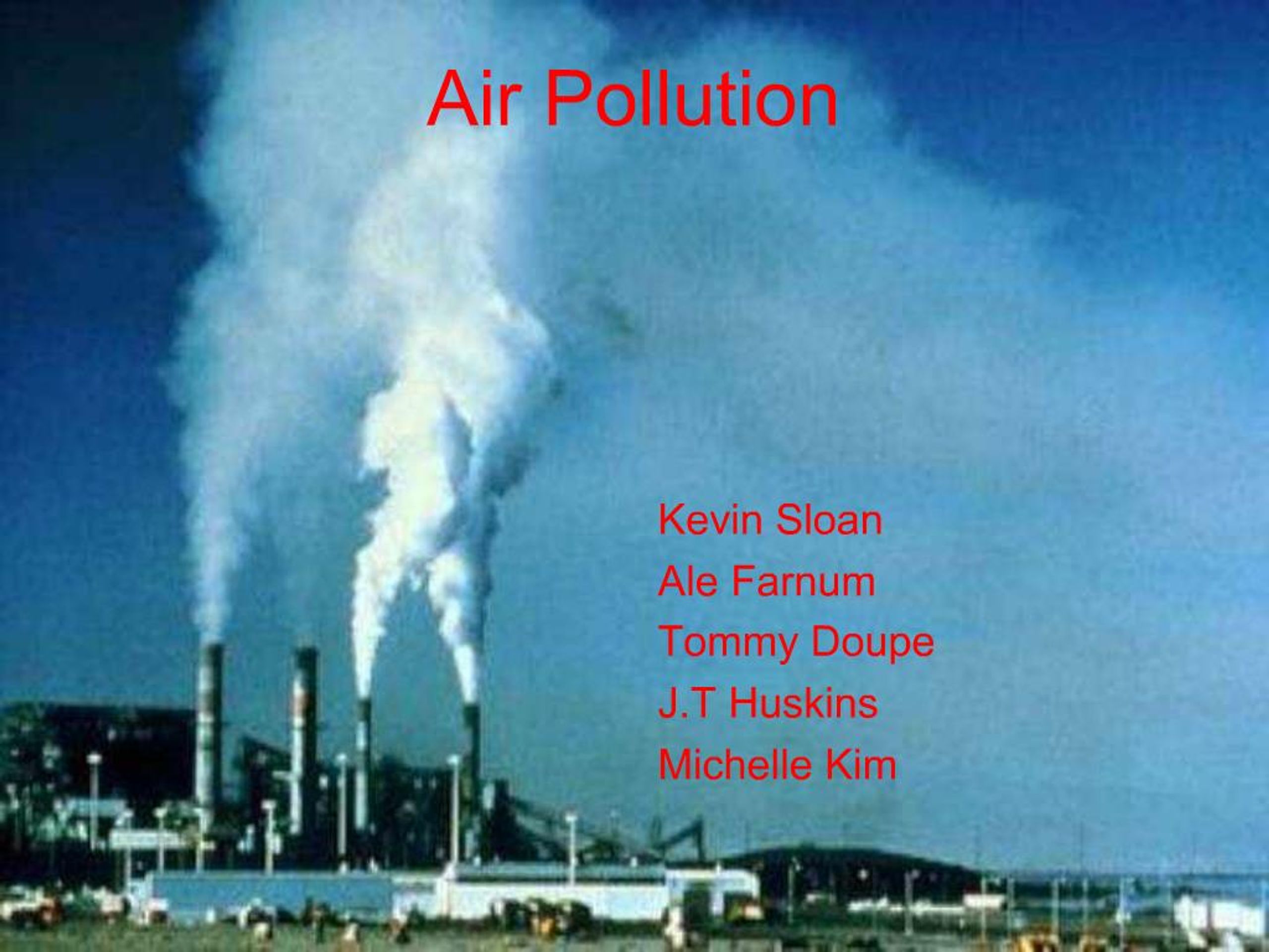 PPT - Air Pollution PowerPoint Presentation, free download - ID:357977