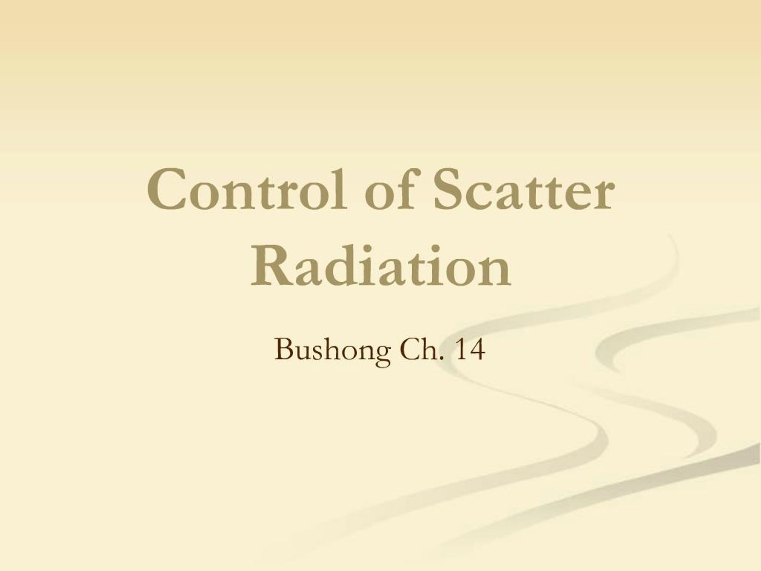 PPT - Control of Scatter Radiation PowerPoint Presentation, free ...