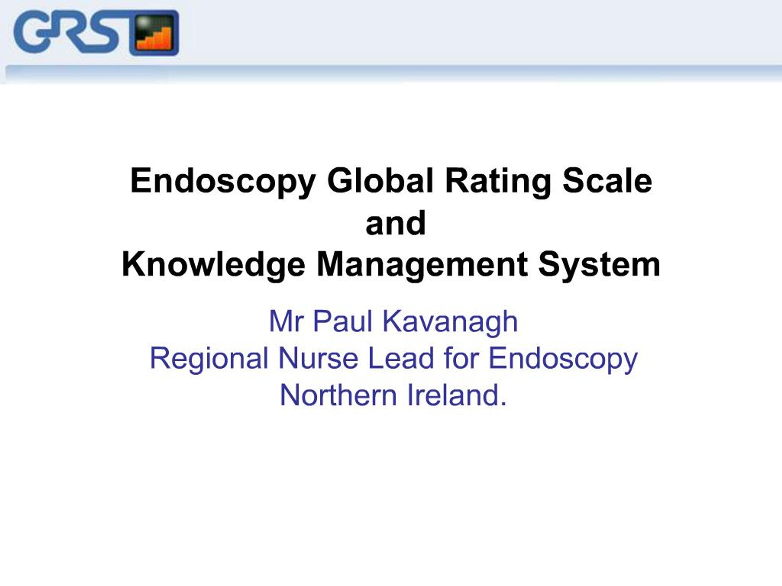 PPT - Endoscopy Global Rating Scale and Knowledge Management System ...