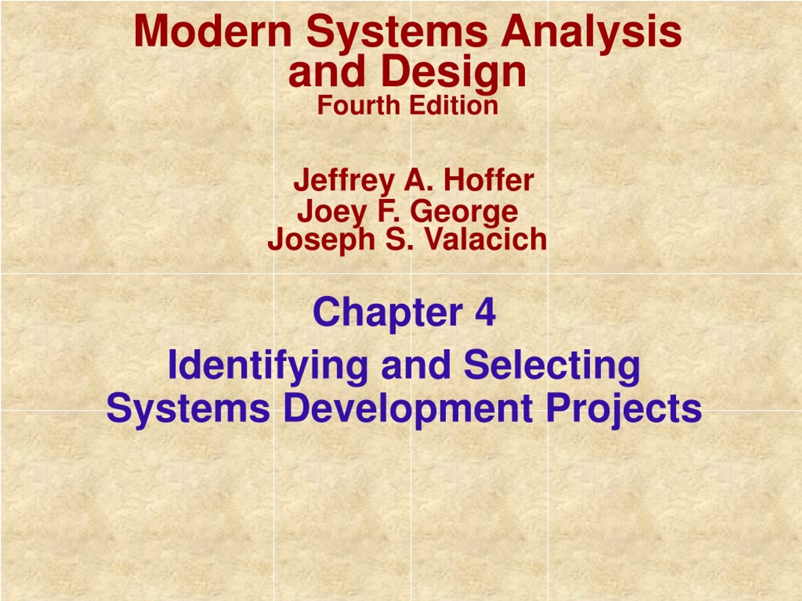 PPT - Chapter 4 Identifying and Selecting Systems Development Projects PowerPoint Presentation ...
