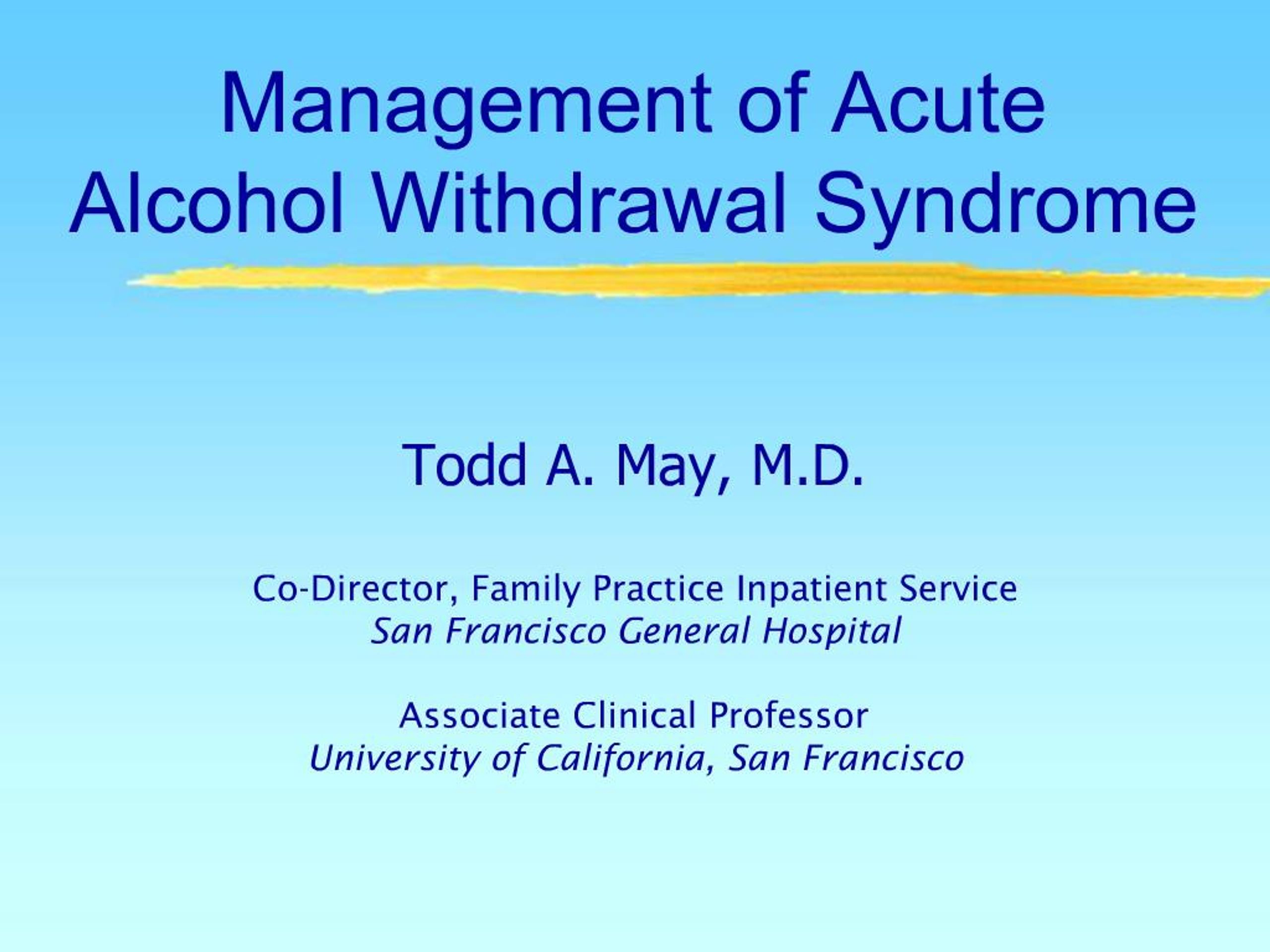 PPT - Management of Acute Alcohol Withdrawal Syndrome PowerPoint ...