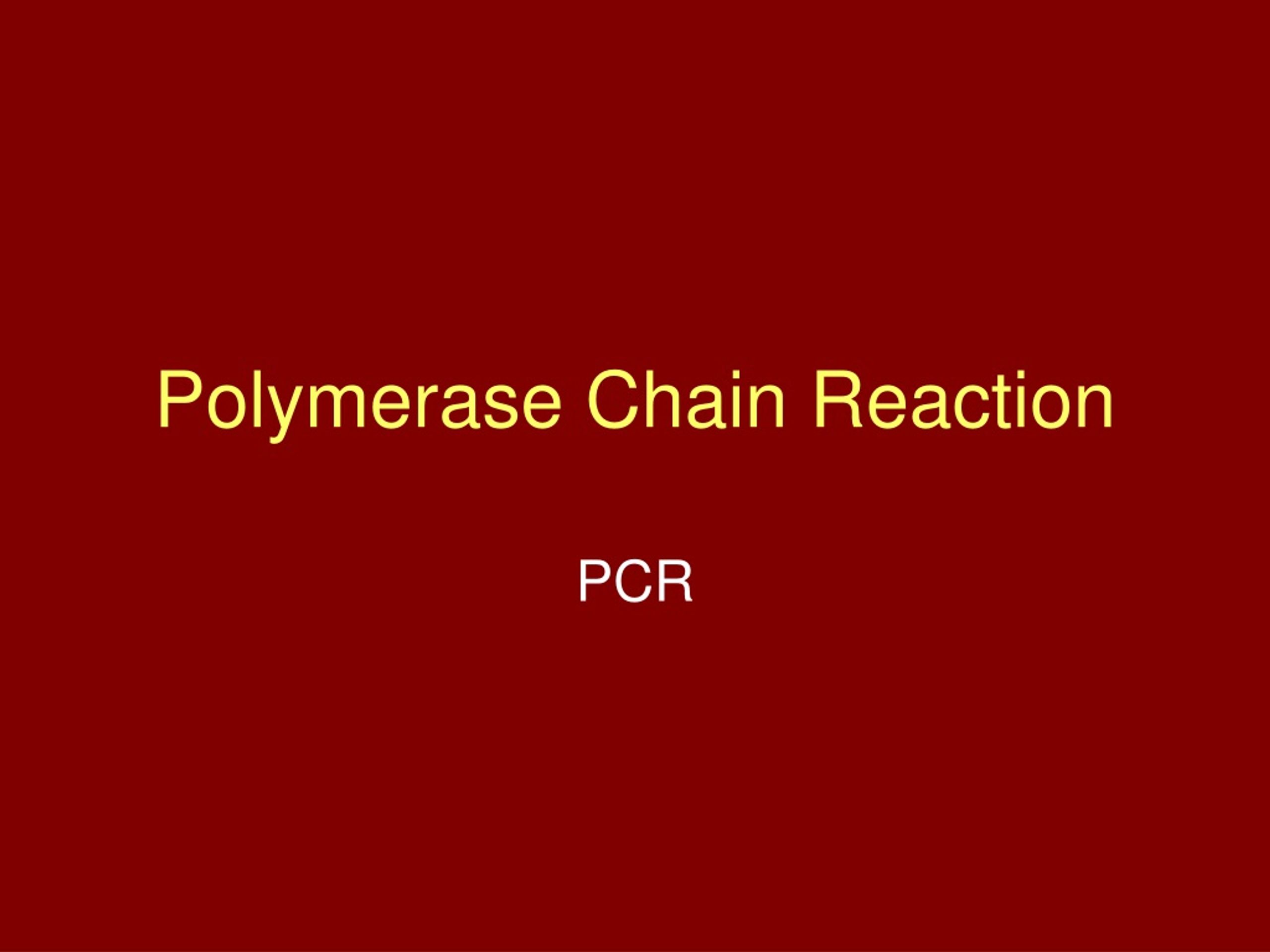 PPT - Polymerase Chain Reaction PowerPoint Presentation, free download ...