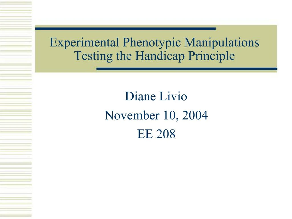 PPT - Experimental Phenotypic Manipulations Testing the Handicap ...
