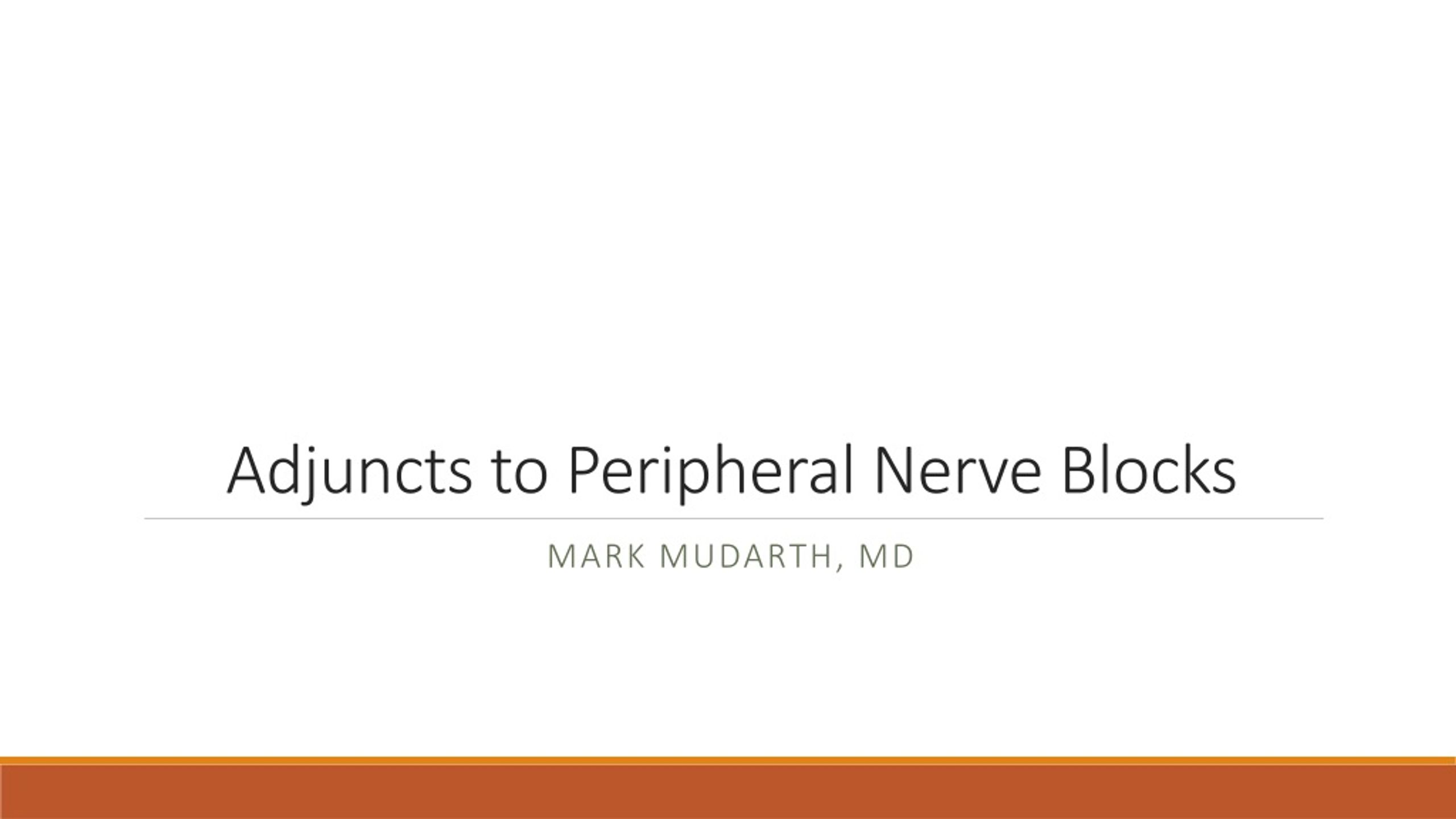 PPT - Adjuncts to Peripheral Nerve Blocks PowerPoint Presentation, free download - ID:370794