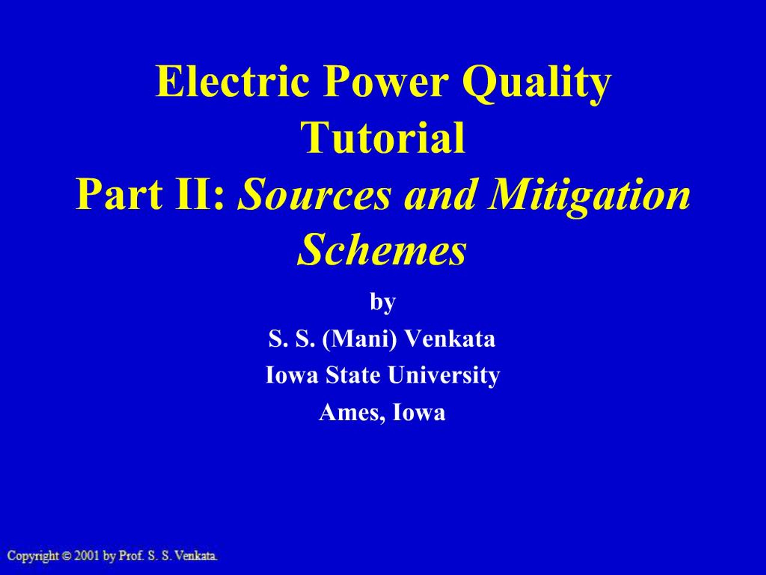 PPT - Electric Power Quality Tutorial Part II: Sources and Mitigation ...