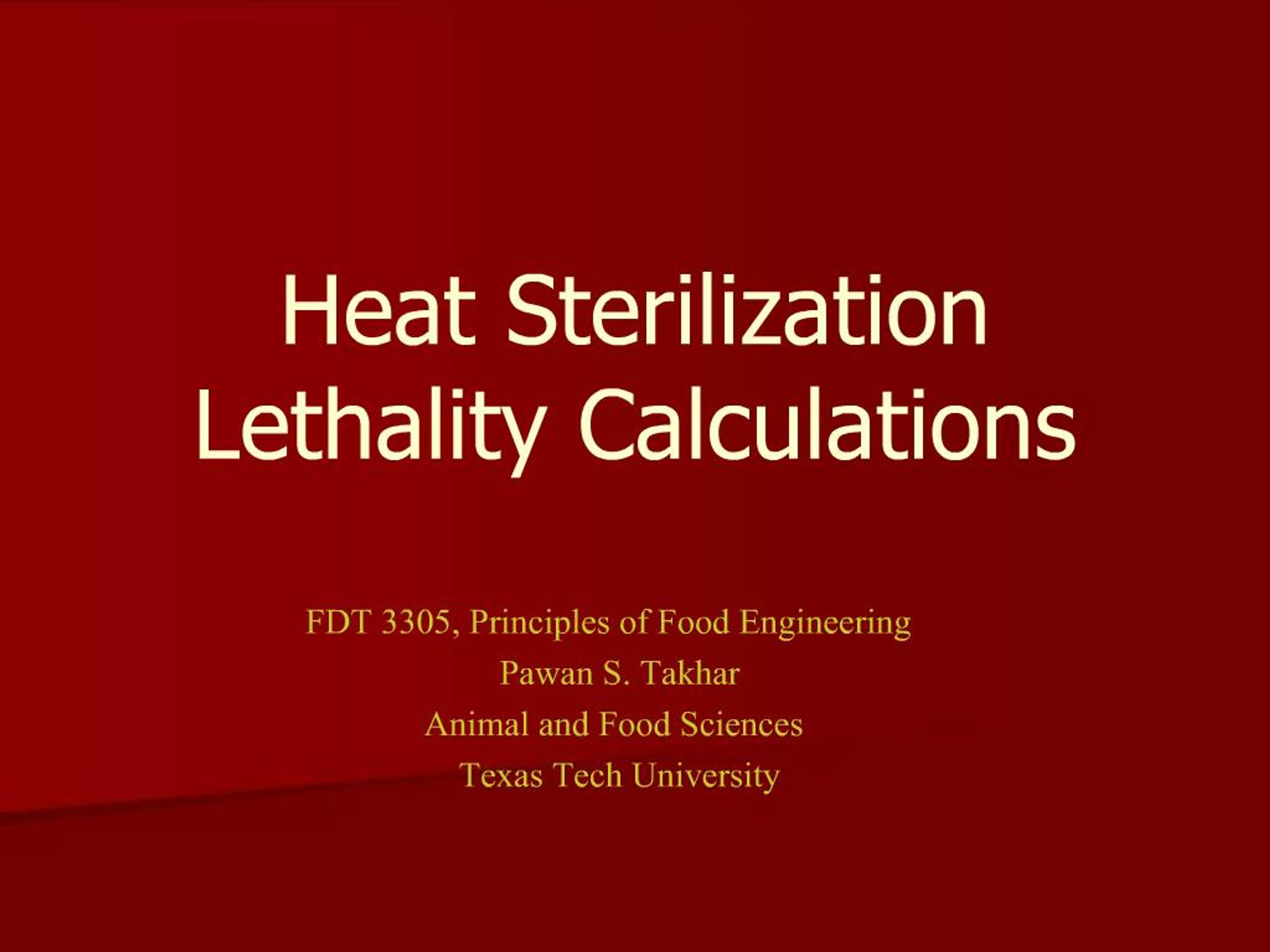 PPT - Heat Sterilization Lethality Calculations PowerPoint Presentation ...