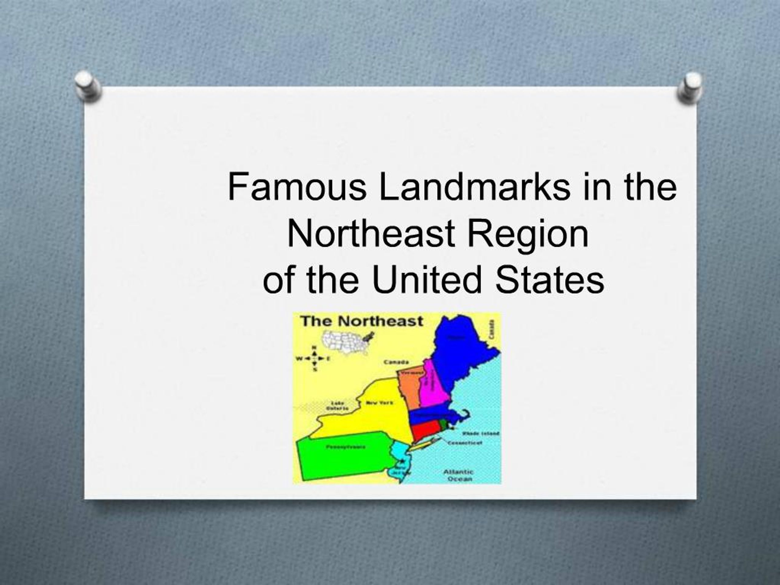 PPT - Famous Landmarks in the Northeast Region of the United States ...