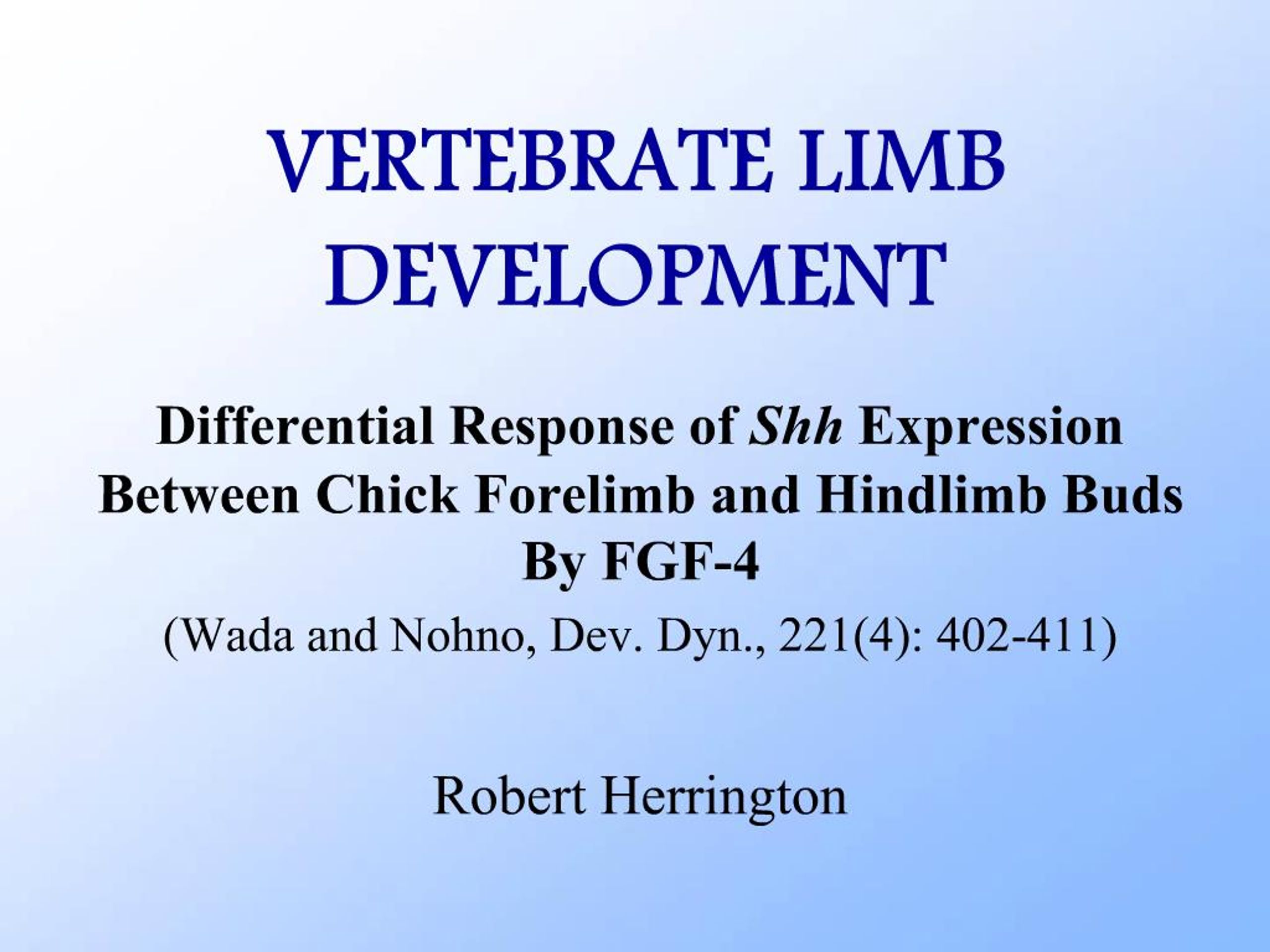 PPT - VERTEBRATE LIMB DEVELOPMENT PowerPoint Presentation, free ...