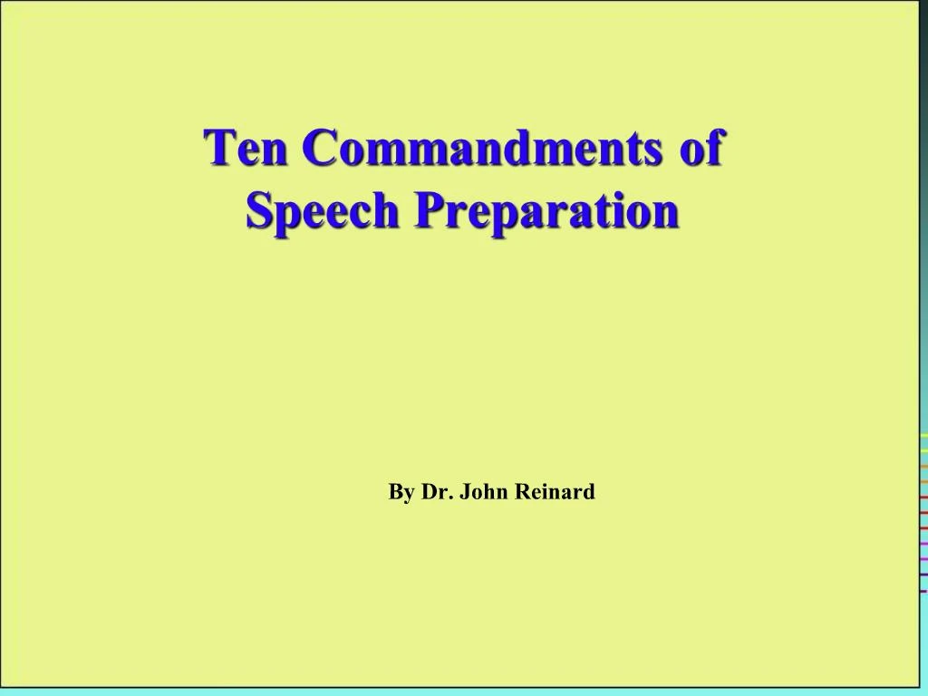 PPT - Ten Commandments of Speech Preparation PowerPoint Presentation ...